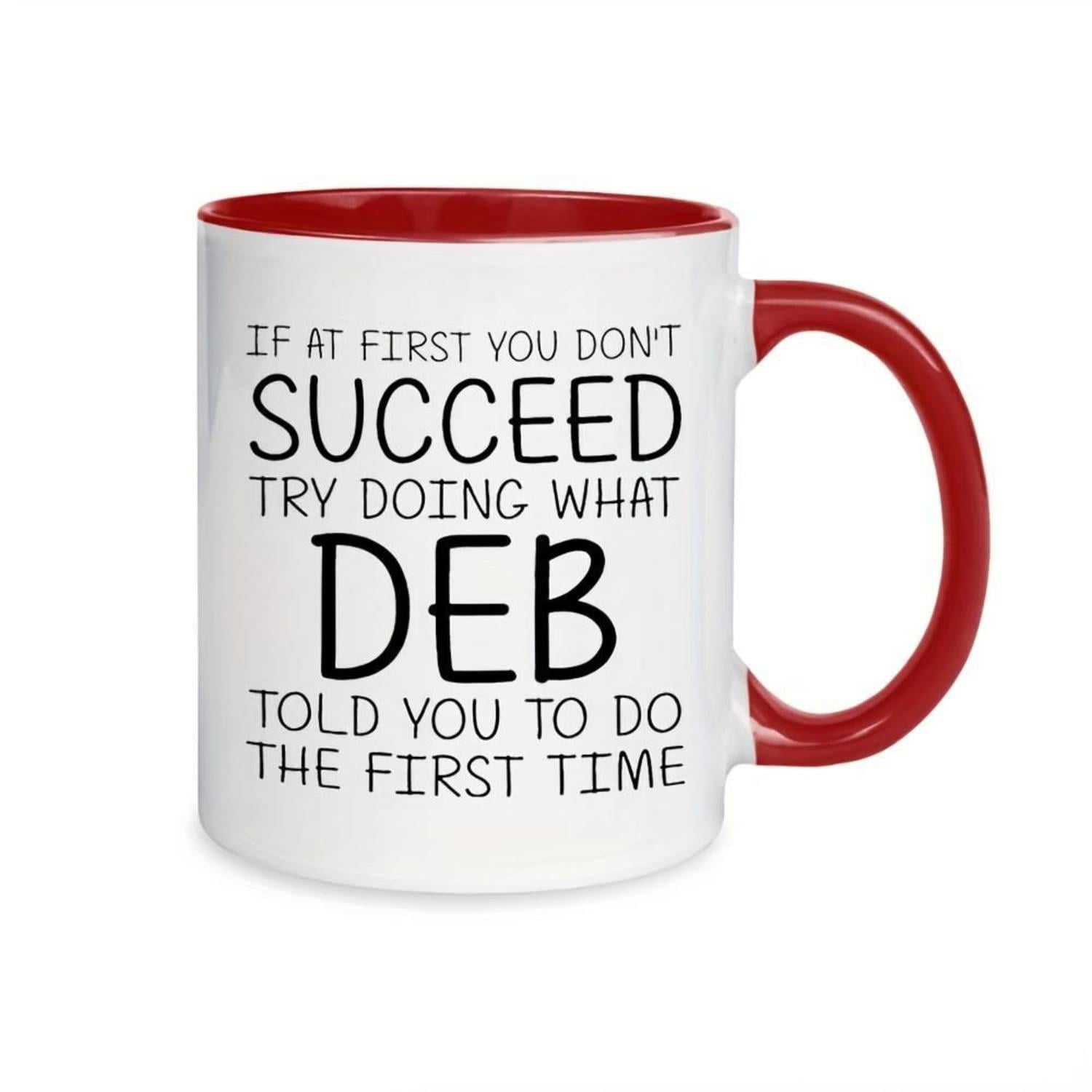 1pc Funny Quote Mug with If at First You Don t Succeed Try Doing What ...