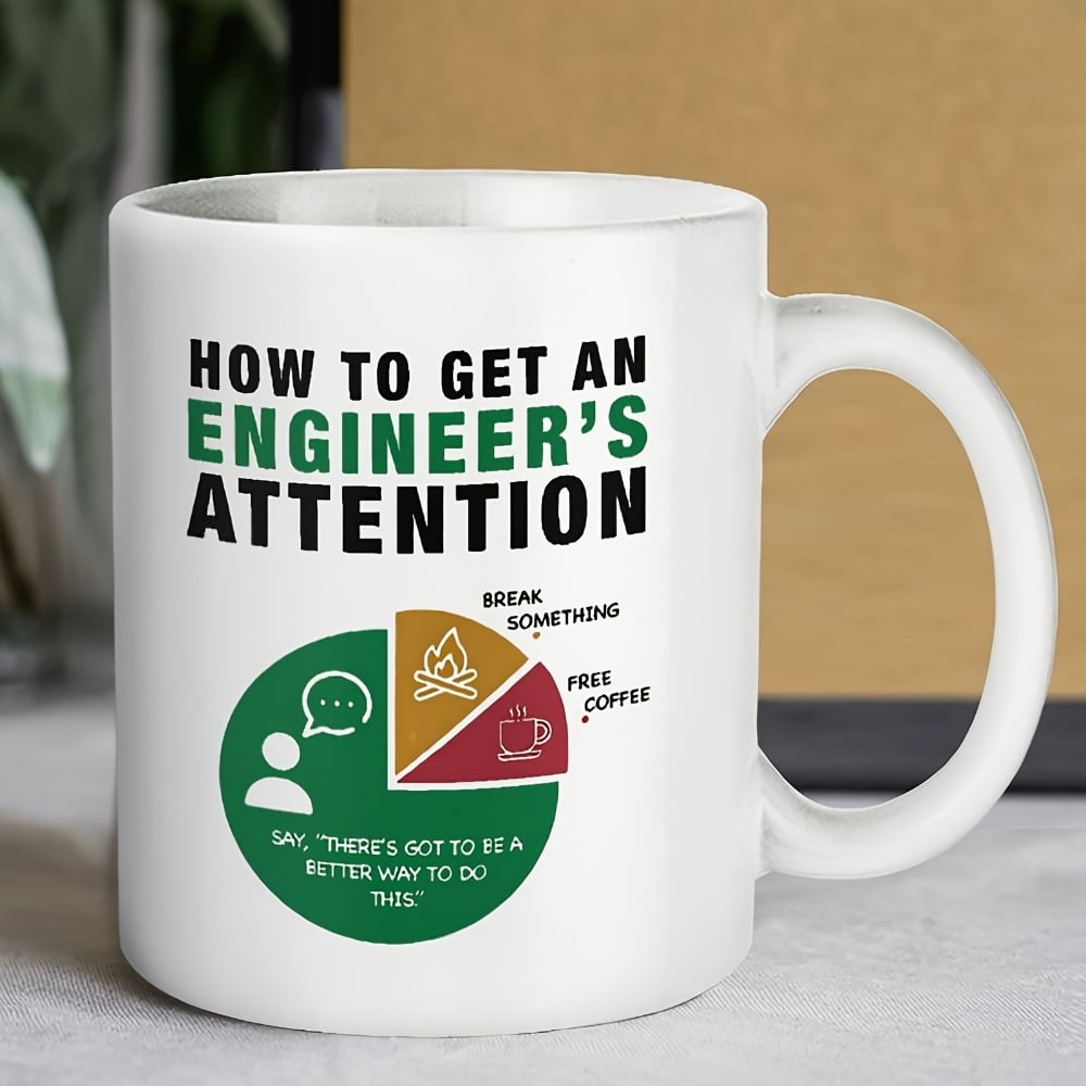 1pc, Grade 3A, 11 oz Coffee Mug How to Get an Engineer& # 39;s ...