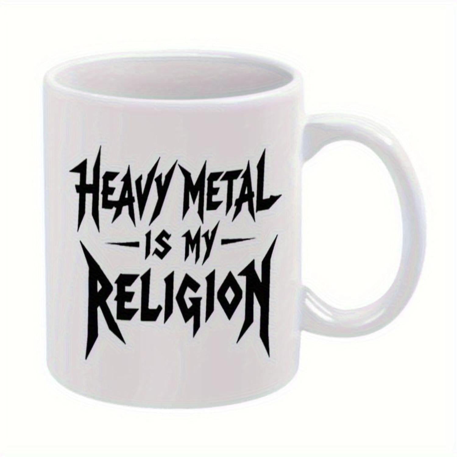1pc Heavy Metal Is My Religion Funny Coffee Mug 11oz Heavy Duty Cup ...