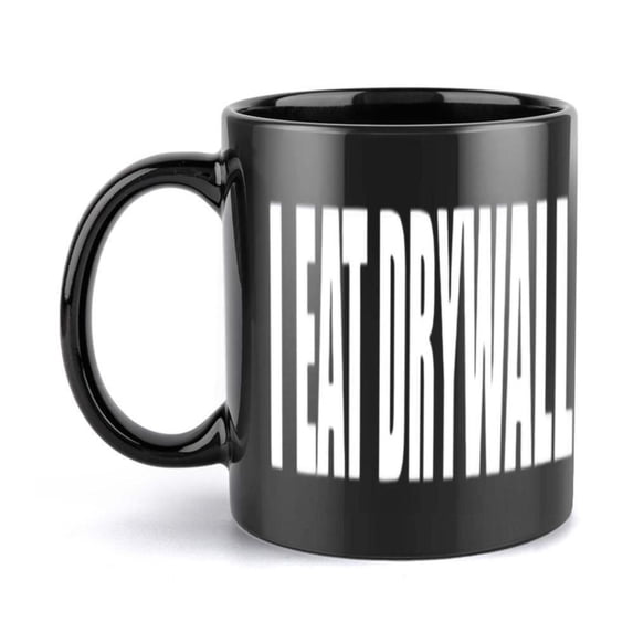 1pc I Eat Drywall Funny 11oz Ceramic Mug Black with Bold White Text ...