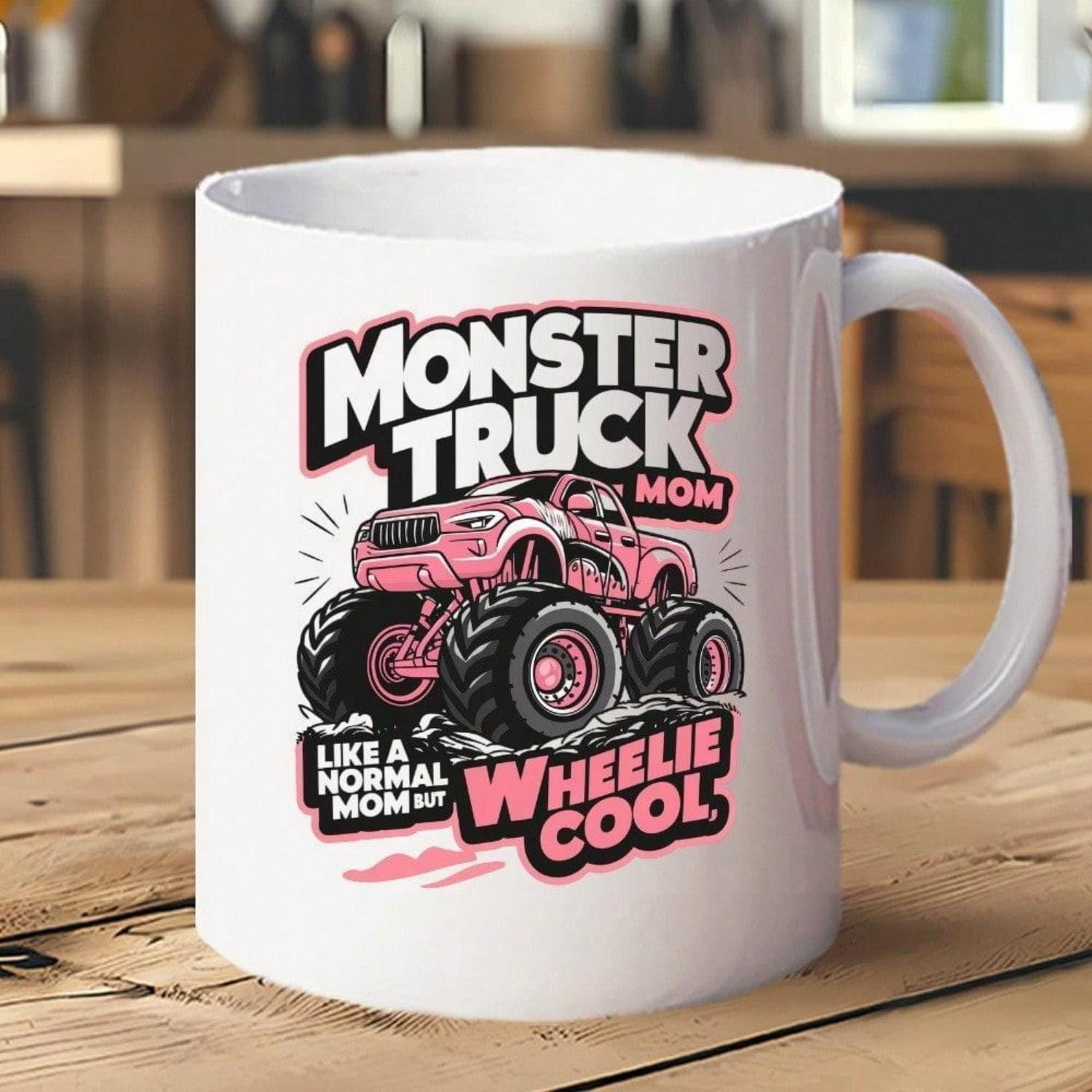 1pc MONSTER TRUCK MOM LIKE A NORMAL MOM BUT Patterned 11oz White Milk ...