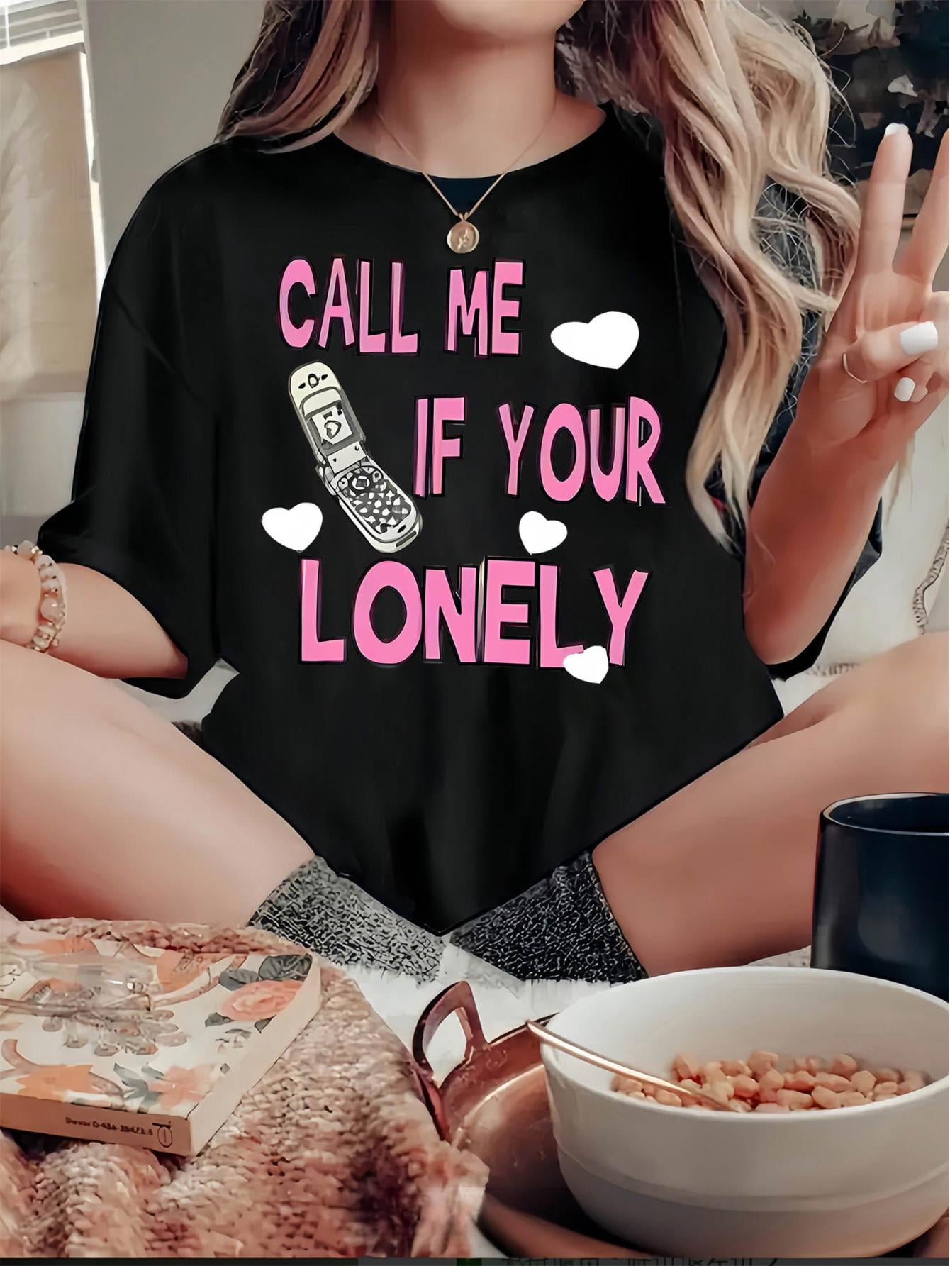 1pc Women'S Casual Round Neck Short Sleeve T-Shirt with "Call Me If Your Lonely" Print ...