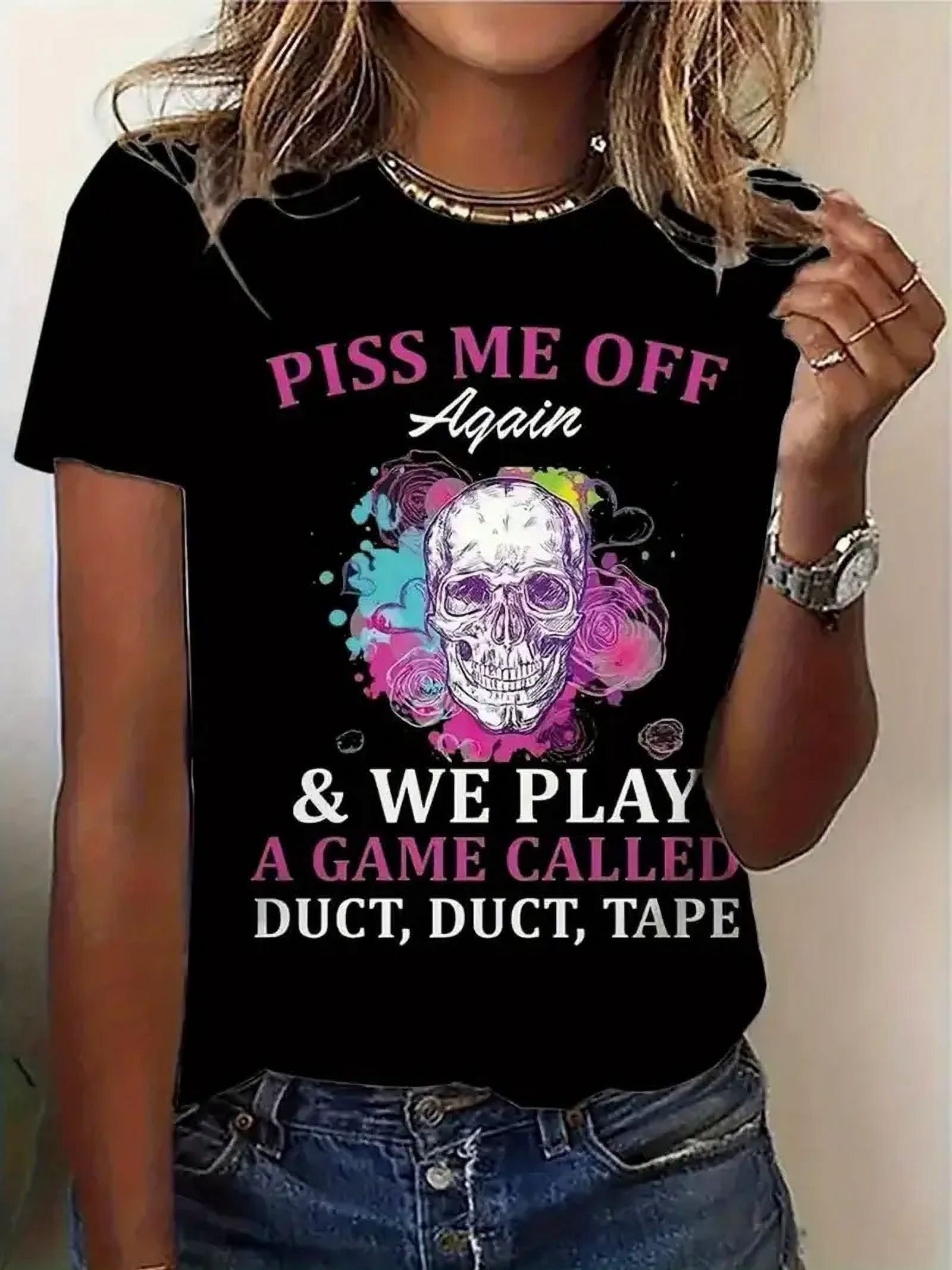 1pc Women's Skull & Letter Print T-Shirt - "Piss Me Off" Fun Graphic ...