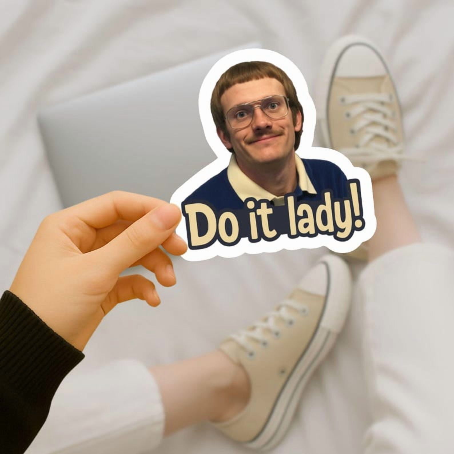 1pcs Chit Do It Lady Sticker: Funny Viral TikTok Quote, Waterproof ...