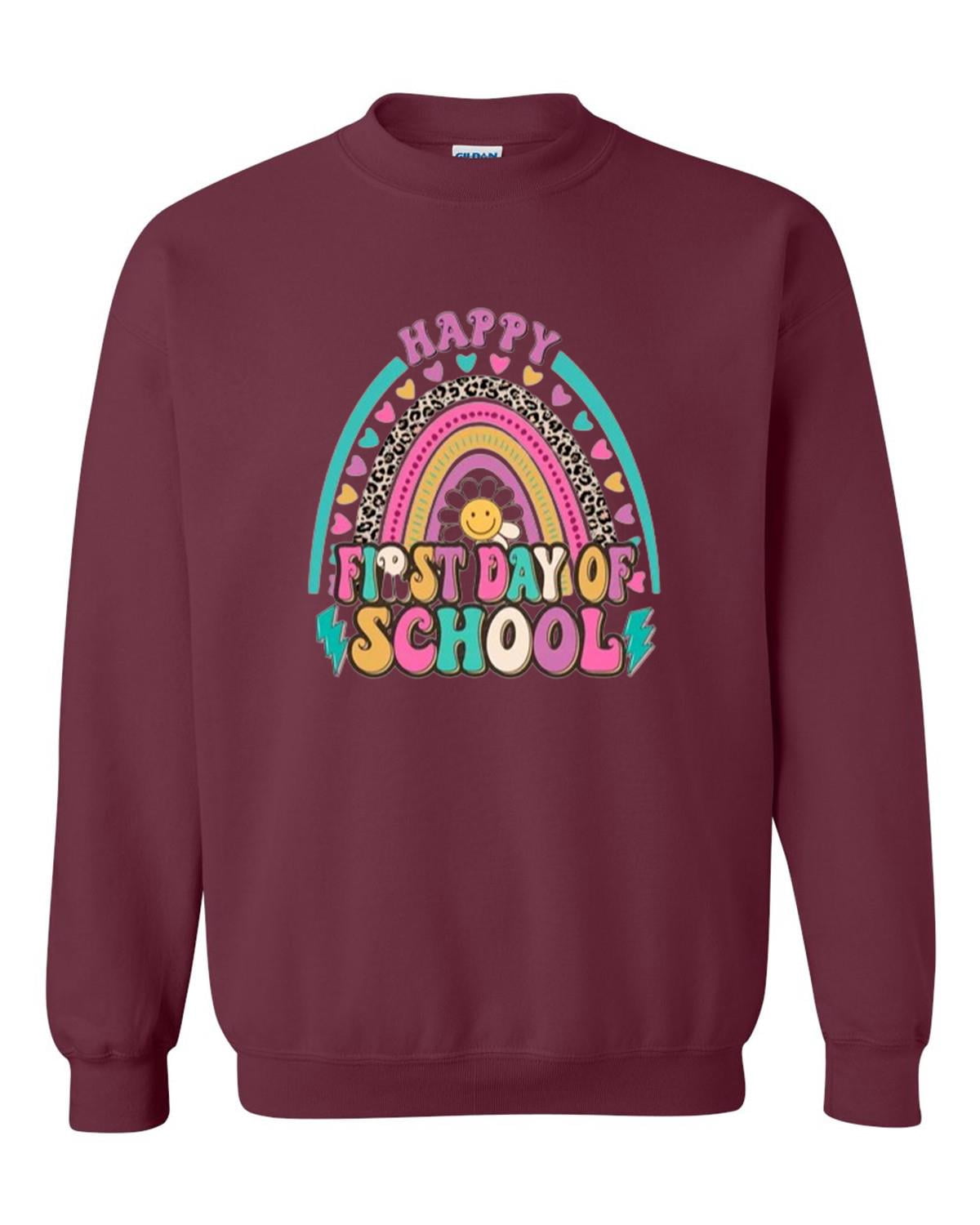 1st Day of School Graphic Sweatshirt with Fun Back-to-Class Joyful ...