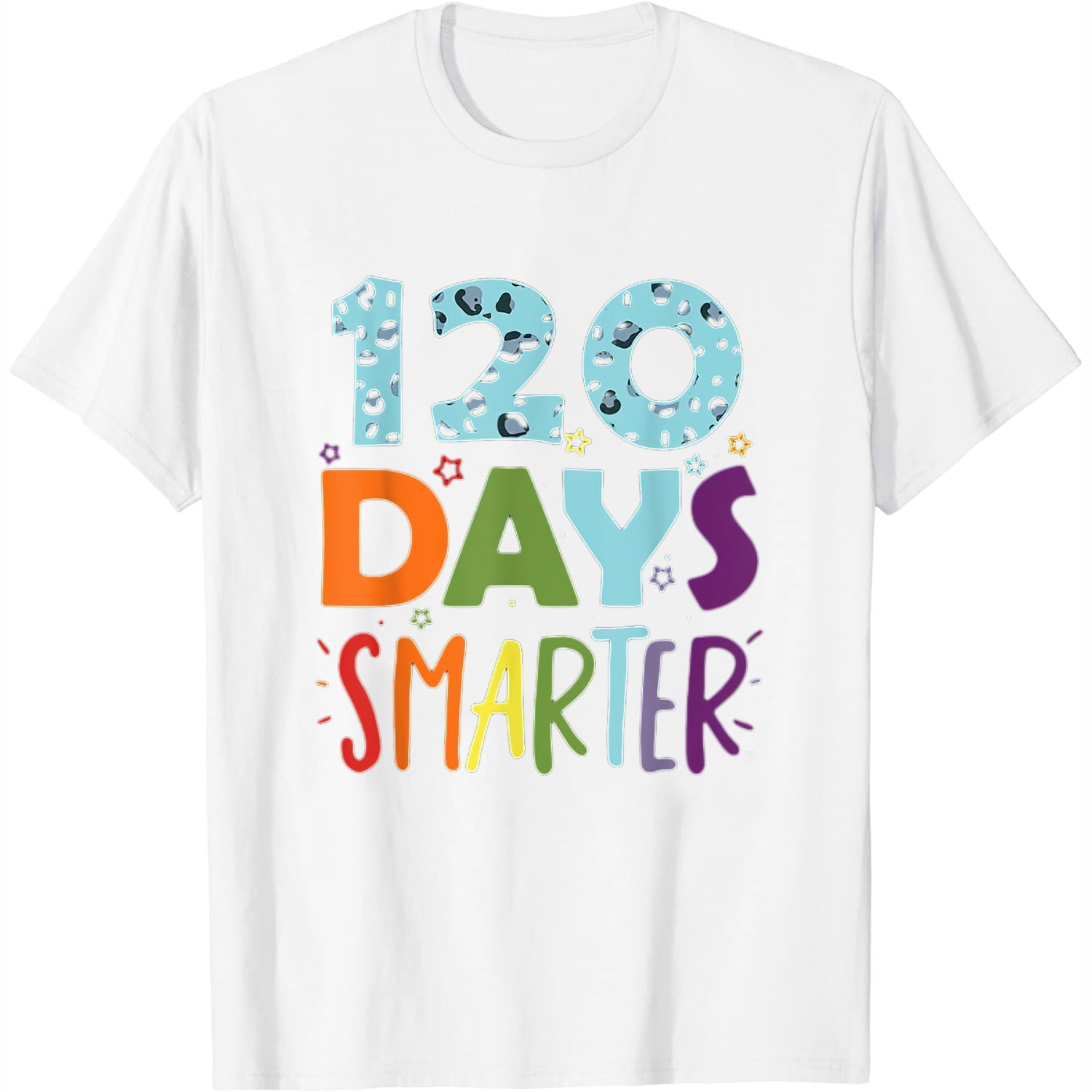 1st Grade 120 Days Smarter of School Shirt Teacher Kids Womens T-Shirt ...