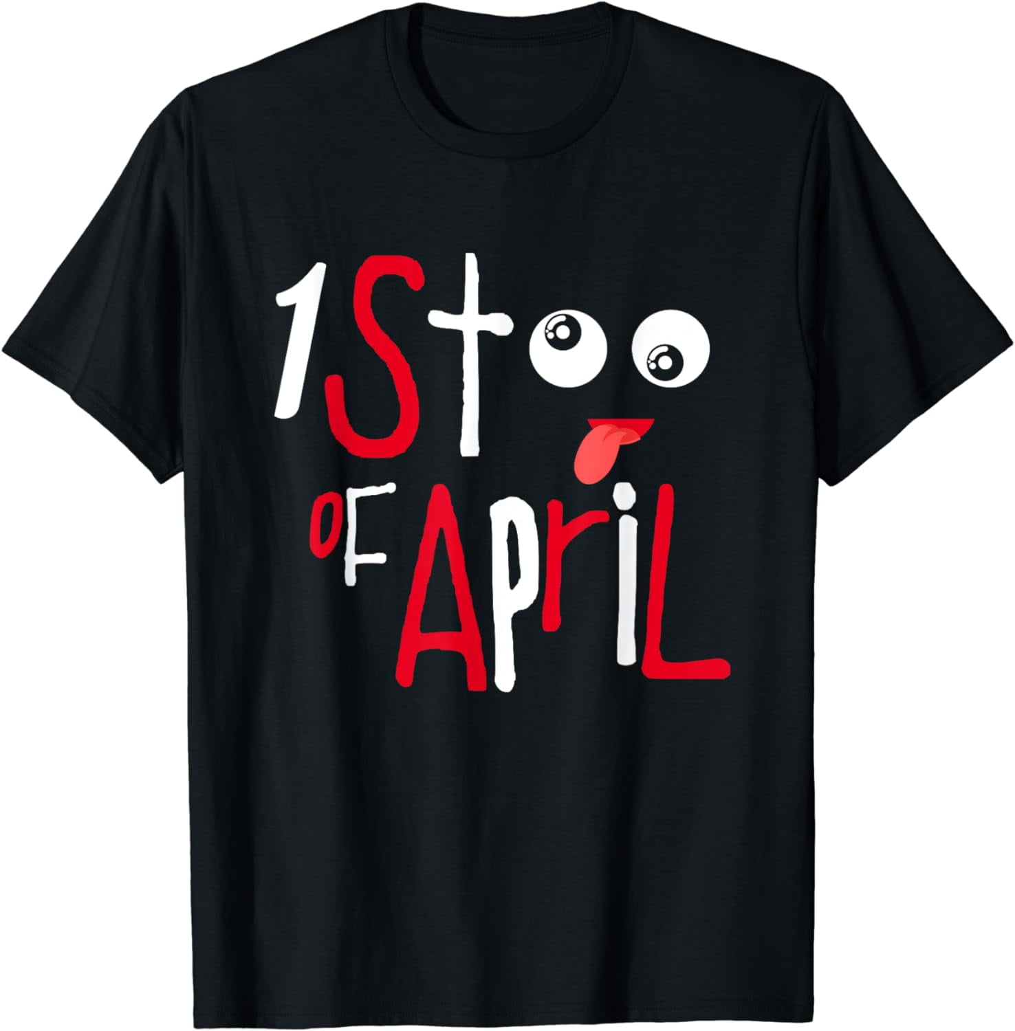 1st Of April Prank Joke Prankster April Fools T-Shirt - Walmart.com