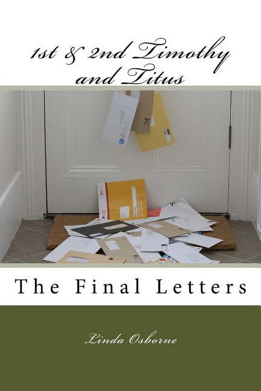 1st and 2nd Timothy and Titus: The Final Letters - Walmart.com