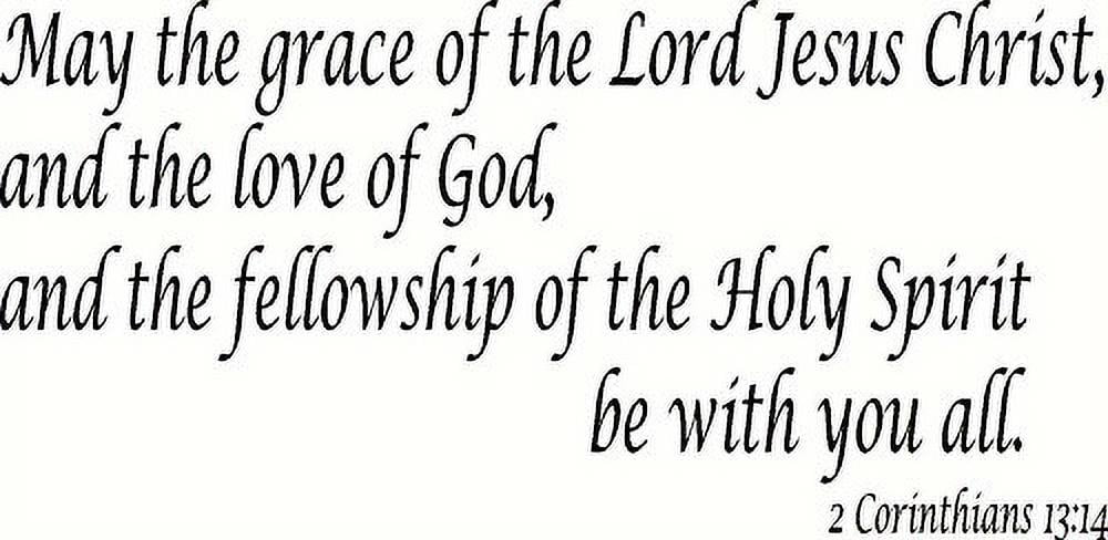 2 Corinthians 13:14, Vinyl Wall Art, May the Grace of the Lord Jesus ...