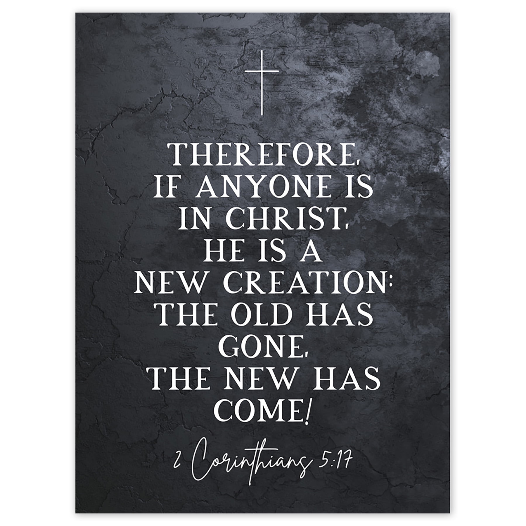 2 Corinthians 5:17 Christ A New Creation Old Has Gone New Has Come ...
