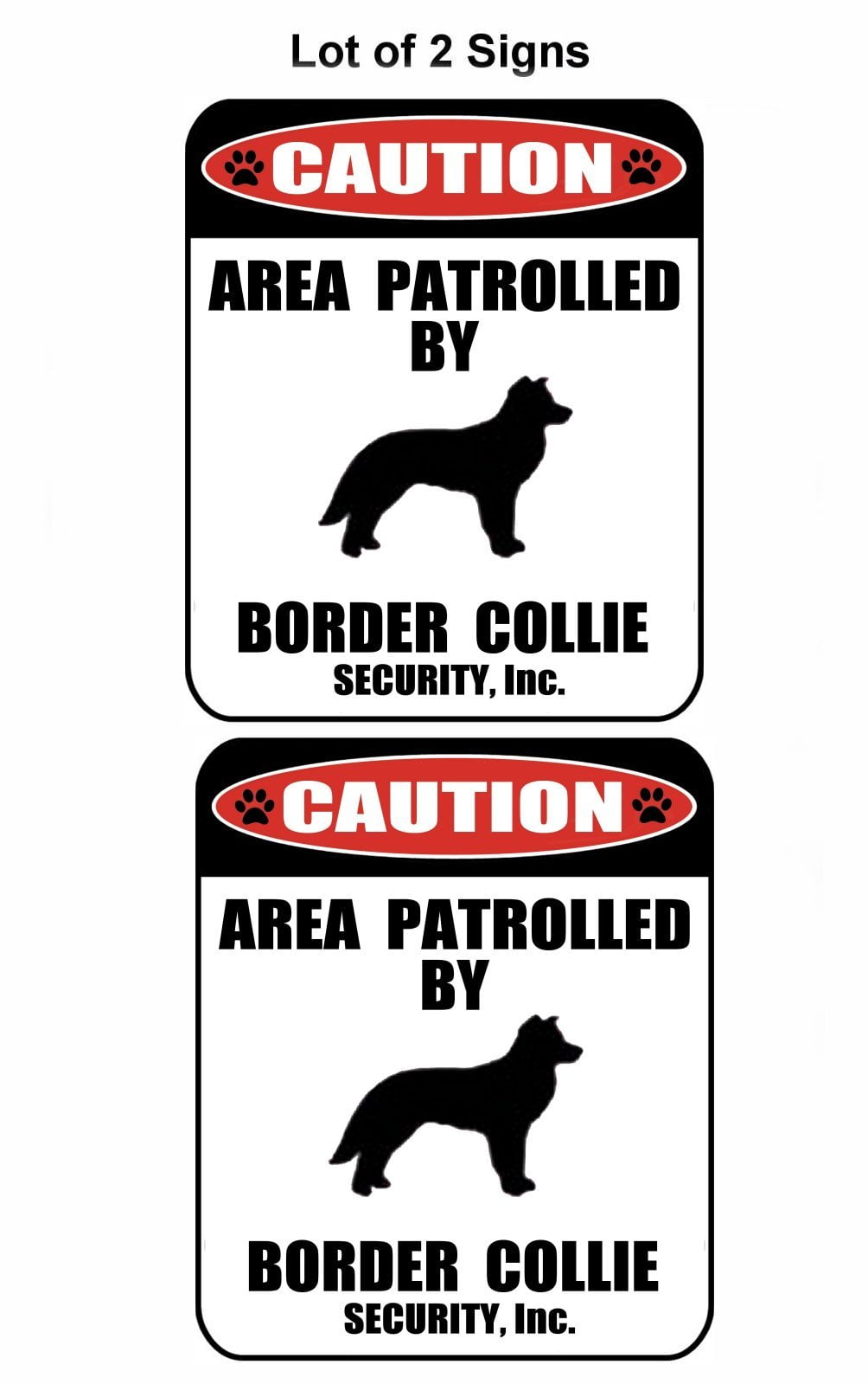 2-Count Caution Area Patrolled by a Border Collie 9 inch x 11.5 inch ...