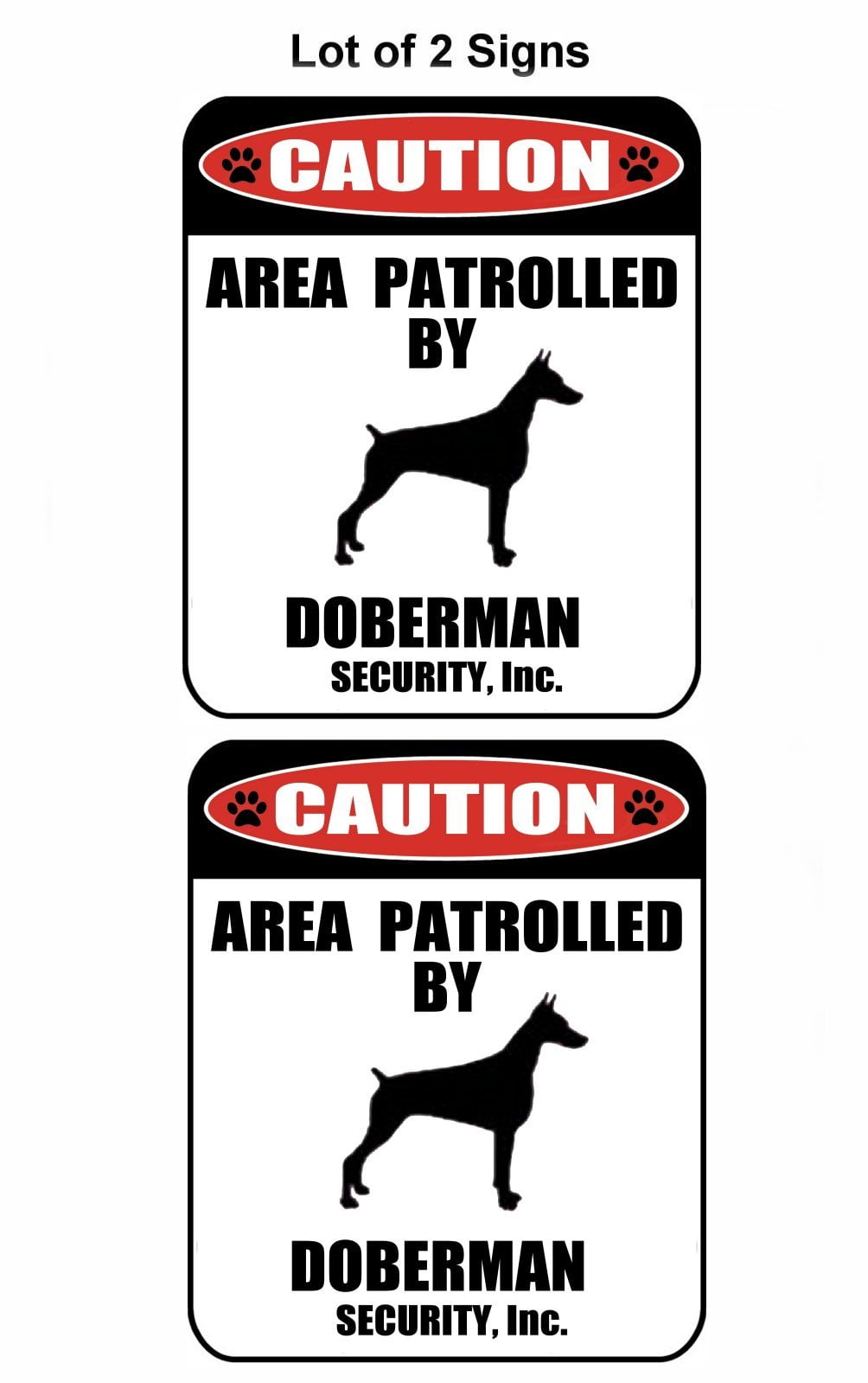 2-Count Caution Area Patrolled by a Doberman 9 inch x 11.5 inch ...