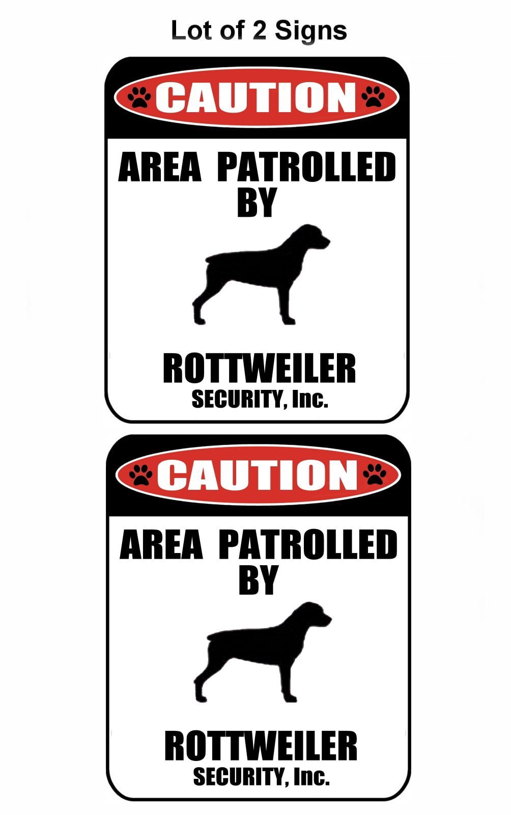2-Count Caution Area Patrolled by a Rottweiler 9 inch x 11.5 inch ...