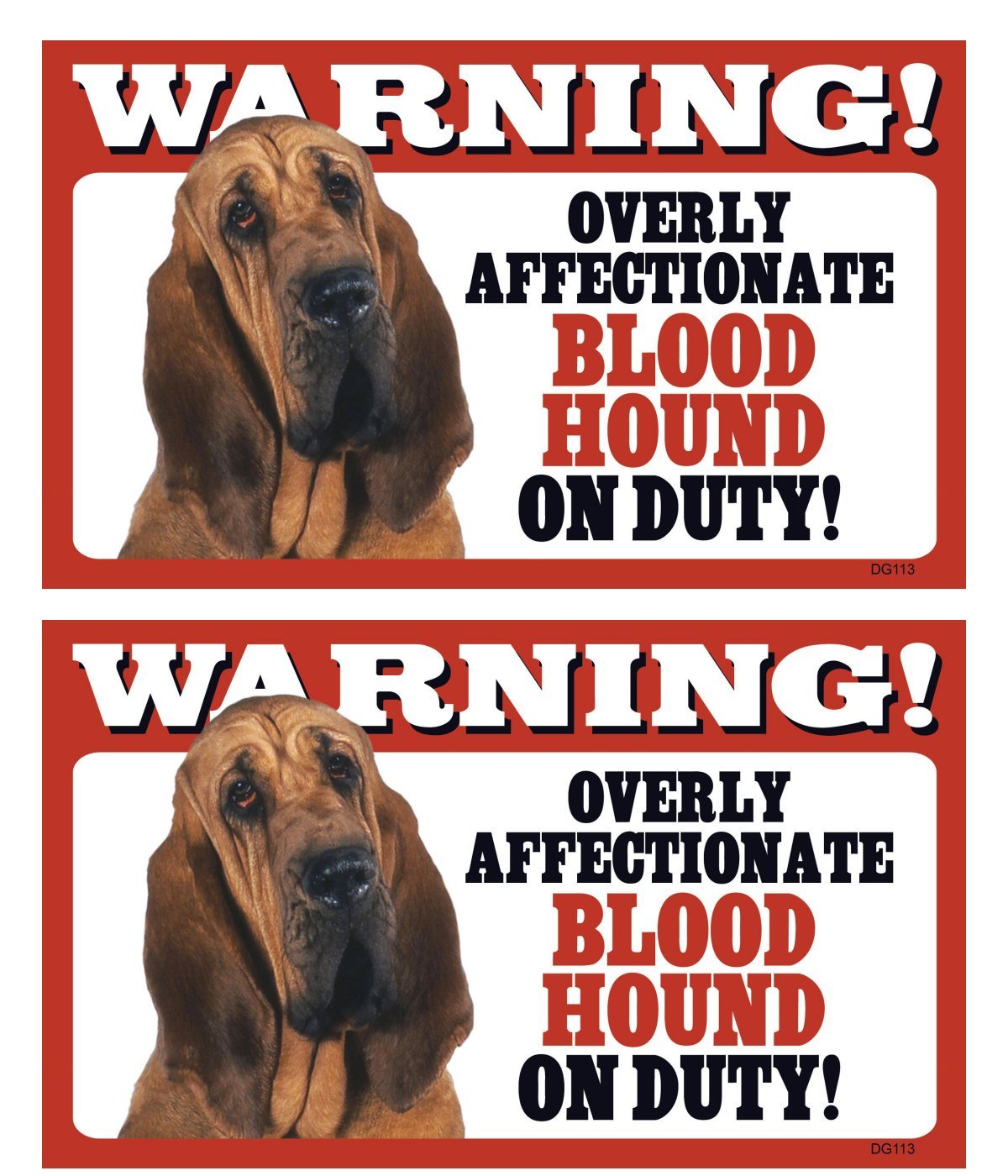 2 Count Warning! Overly Affectionate Bloodhound On Duty! Dog Wall Sign ...