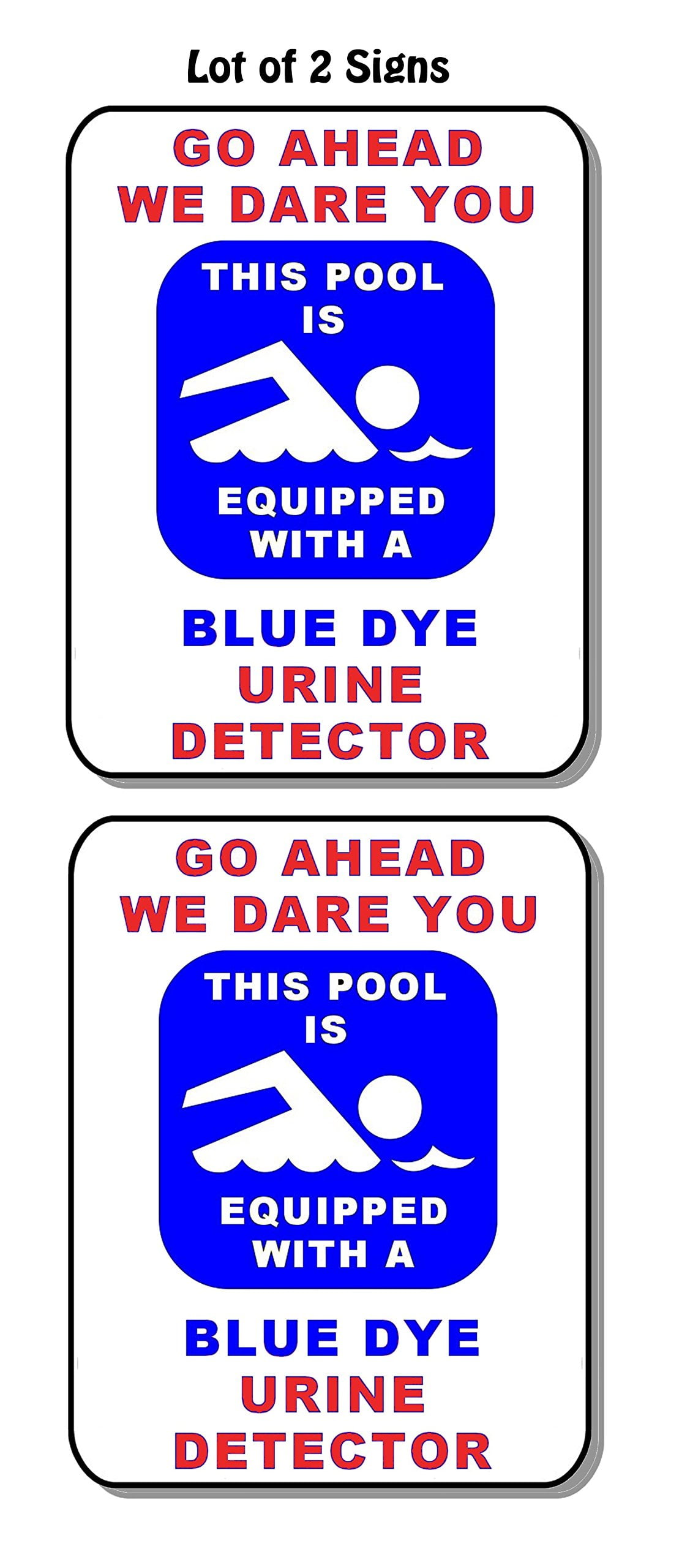 2 Count (v2) "Go Ahead We Dare You This Pool Is Equipped With a Blue ...