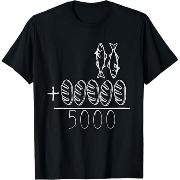 2 Fishes 5 Breads Jesus Feeds The 5000 Christian Bible Verses T-Shirt ...