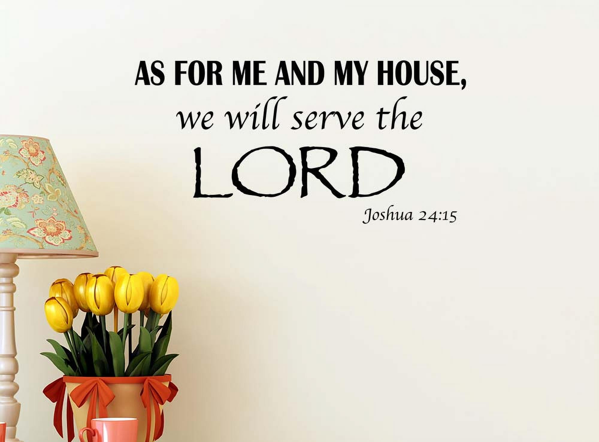 #2 As for me and My House we Serve The Lord 22 x 11 Vinyl Wall Quote ...