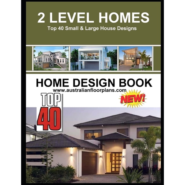2 Level Homes: Top 40 Small & Large House Designs- Home Design Book ...