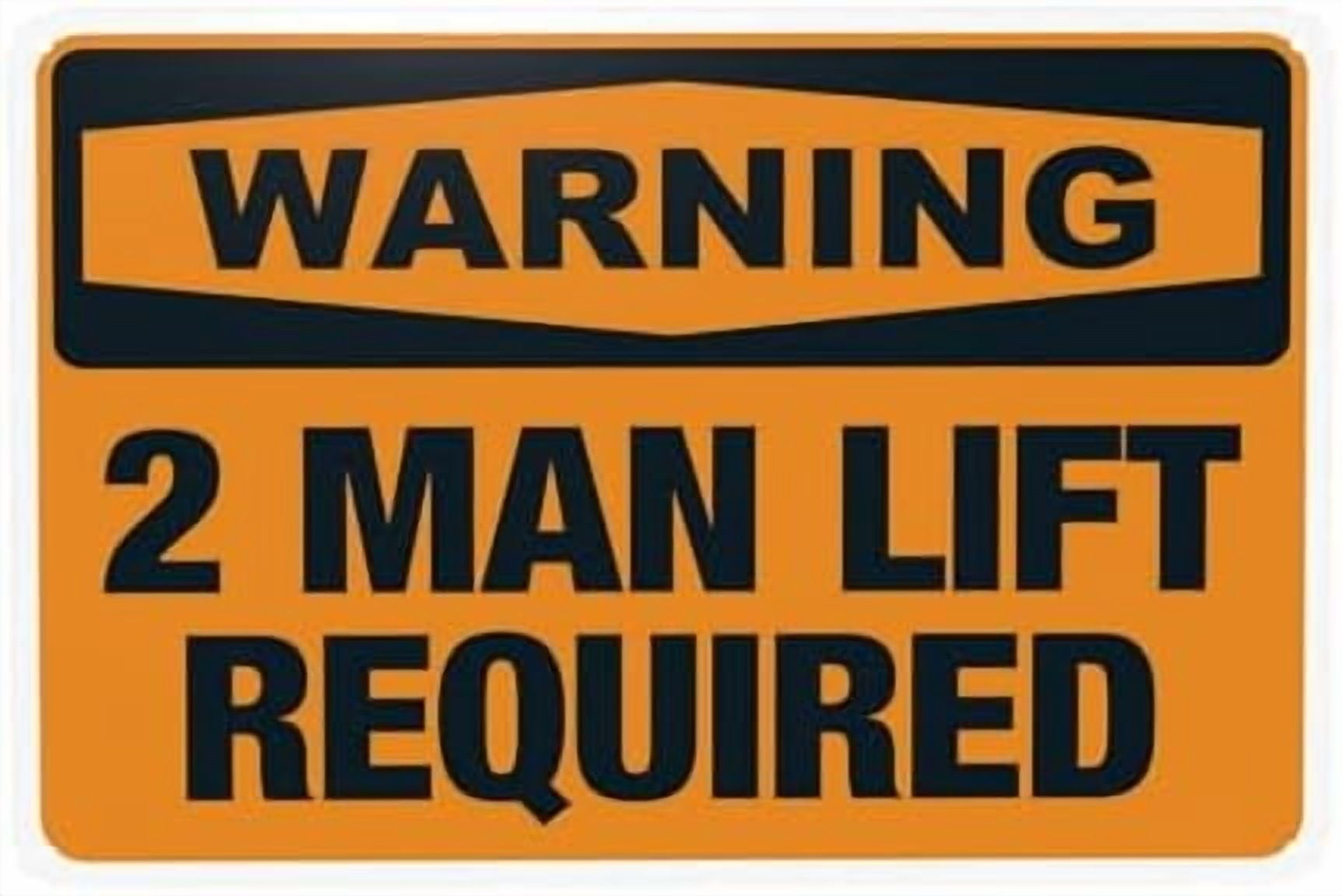 2 Man Lift Required Warning Sign, Construction Metal Signs for Home ...