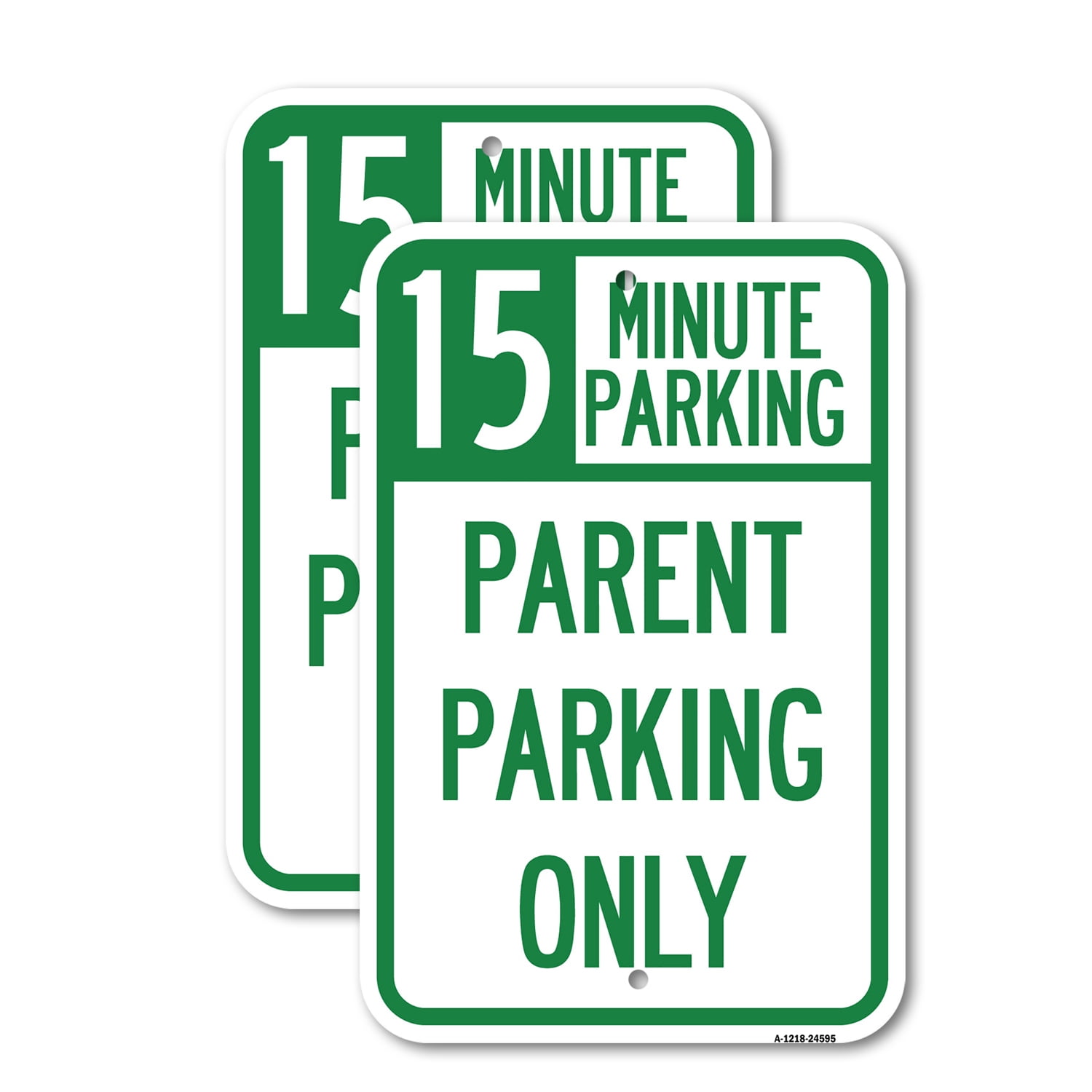 (2 Pack) 15 Minute Parking Parent Parking Only | 18" X 24" Heavy-Gauge ...