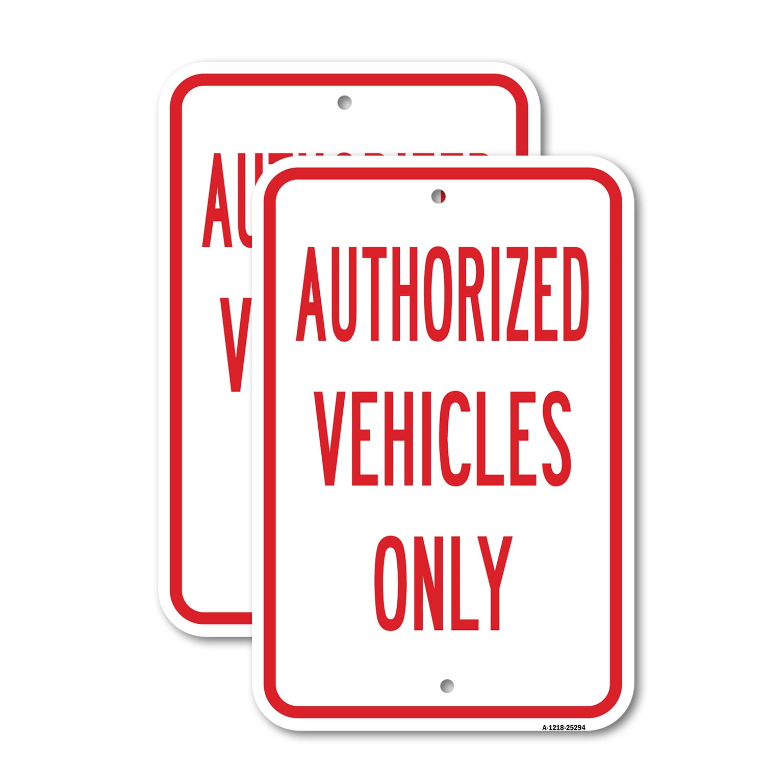 (2 Pack) Authorized Vehicles Only | 12" X 18" Heavy-Gauge Aluminum Sign ...