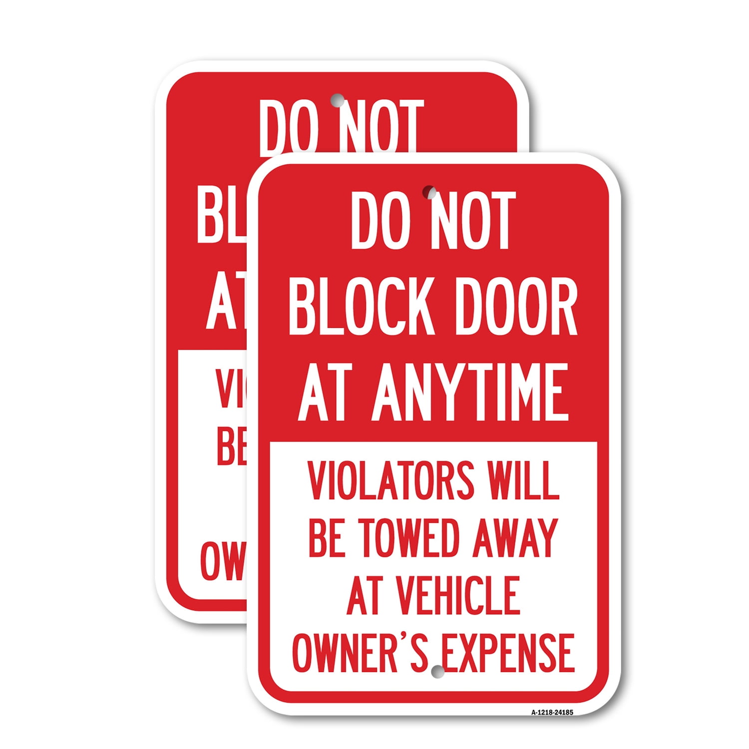 (2 Pack) Do Not Block Door at Anytime Violators Will Be Towed Away at Owner Expense | 12" X 18 ...