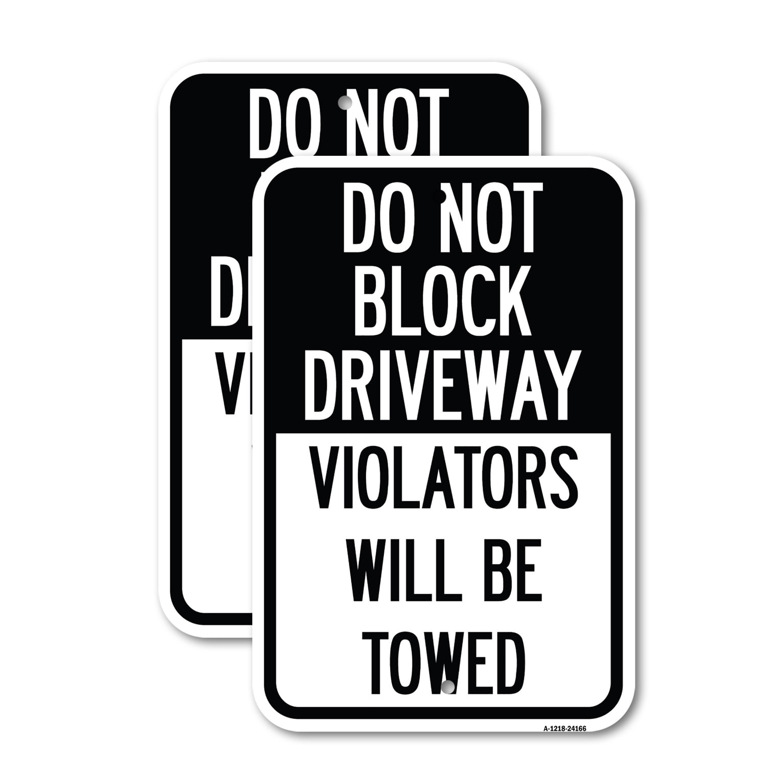(2 Pack) Do Not Block Driveway Violators Will Be Towed | 18" X 24 ...