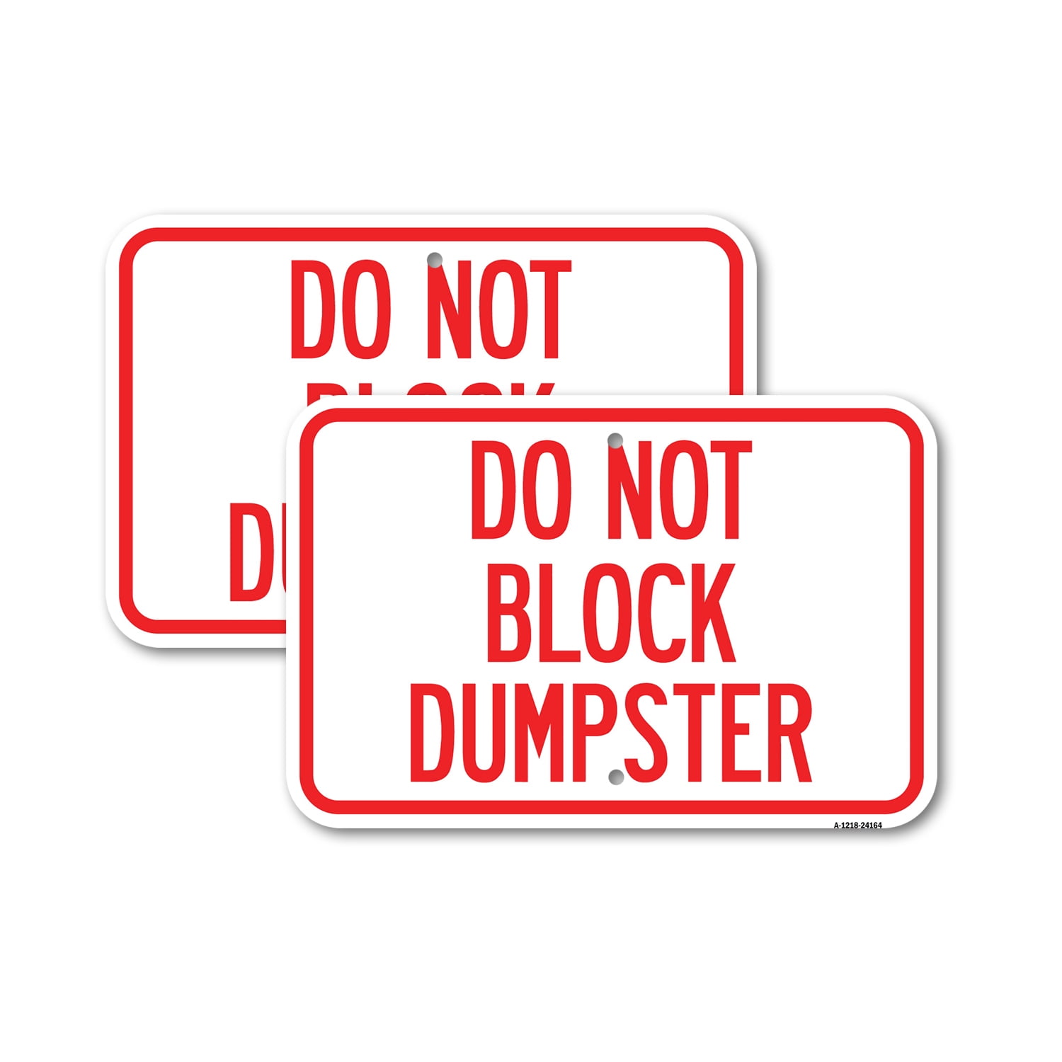 (2 Pack) Do Not Block Dumpster | 12" X 18" Heavy-Gauge Aluminum Sign | Rust Free Aluminum ...