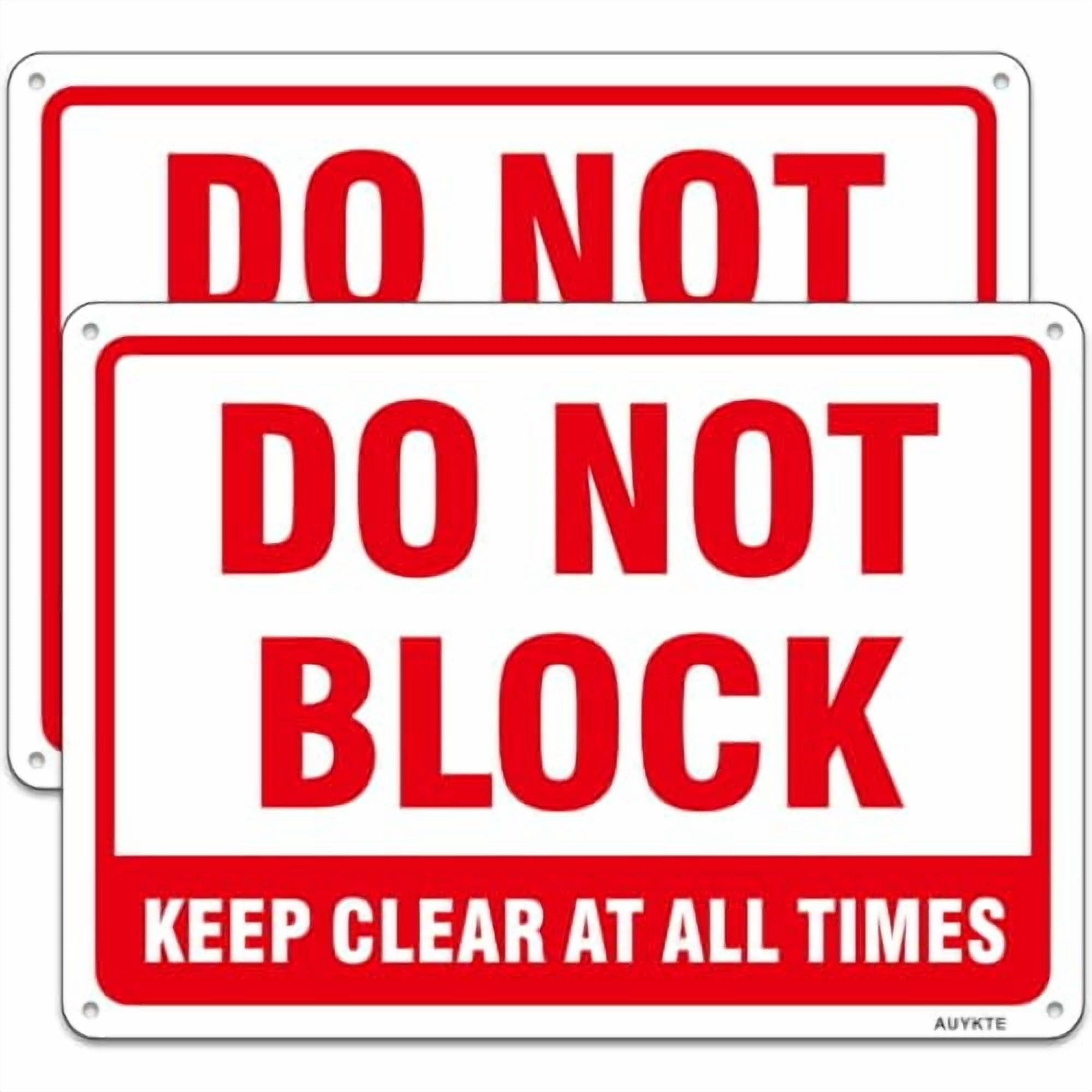 (2 Pack) Do Not Block Sign, Keep Clear at All Times, 10” x 7” Rust Free ...