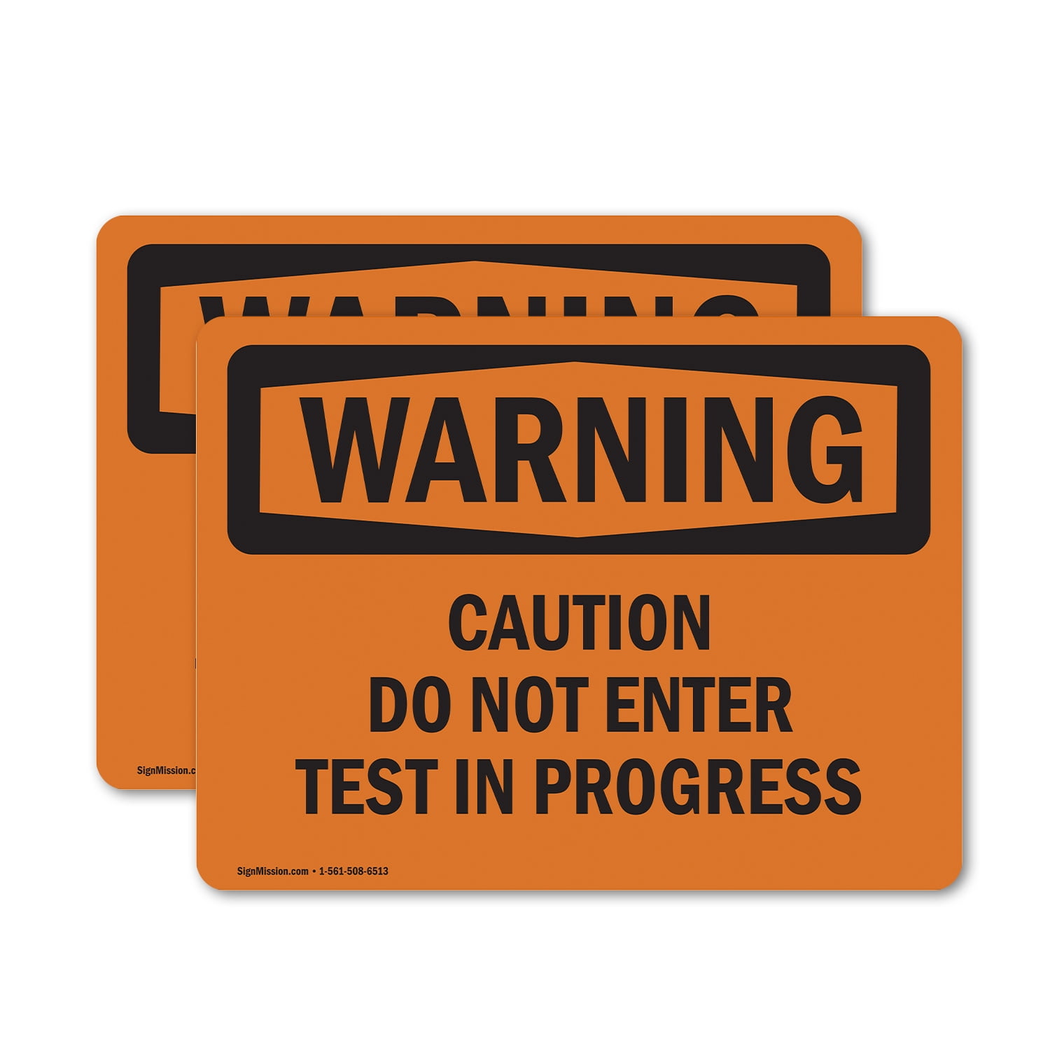 (2 Pack) Caution Do Not Enter Test In Progress OSHA Warning Sign ...