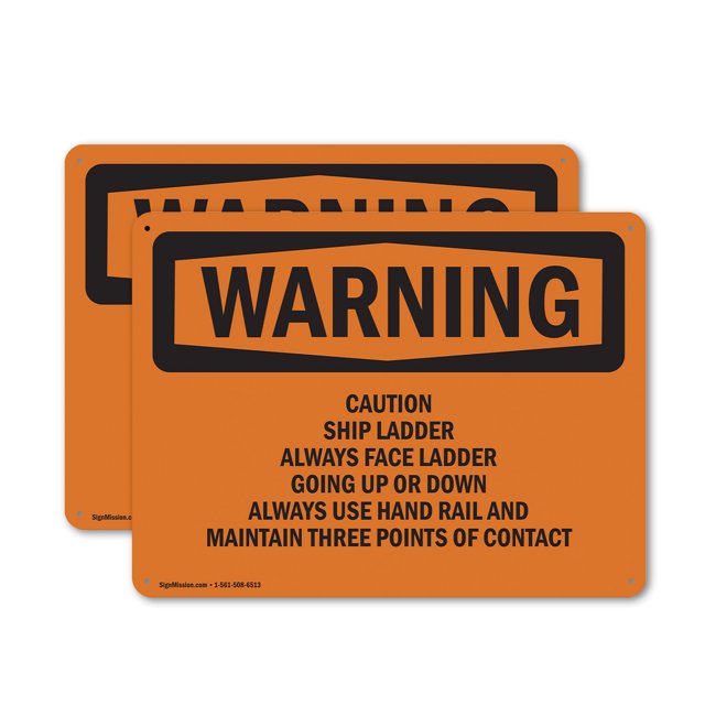 (2 Pack) Caution Ship Ladder Always Face Ladder Going OSHA Warning Sign ...