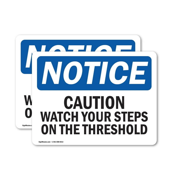 (2 Pack) Caution Watch Your Step On The Threshold OSHA Notice Sign ...