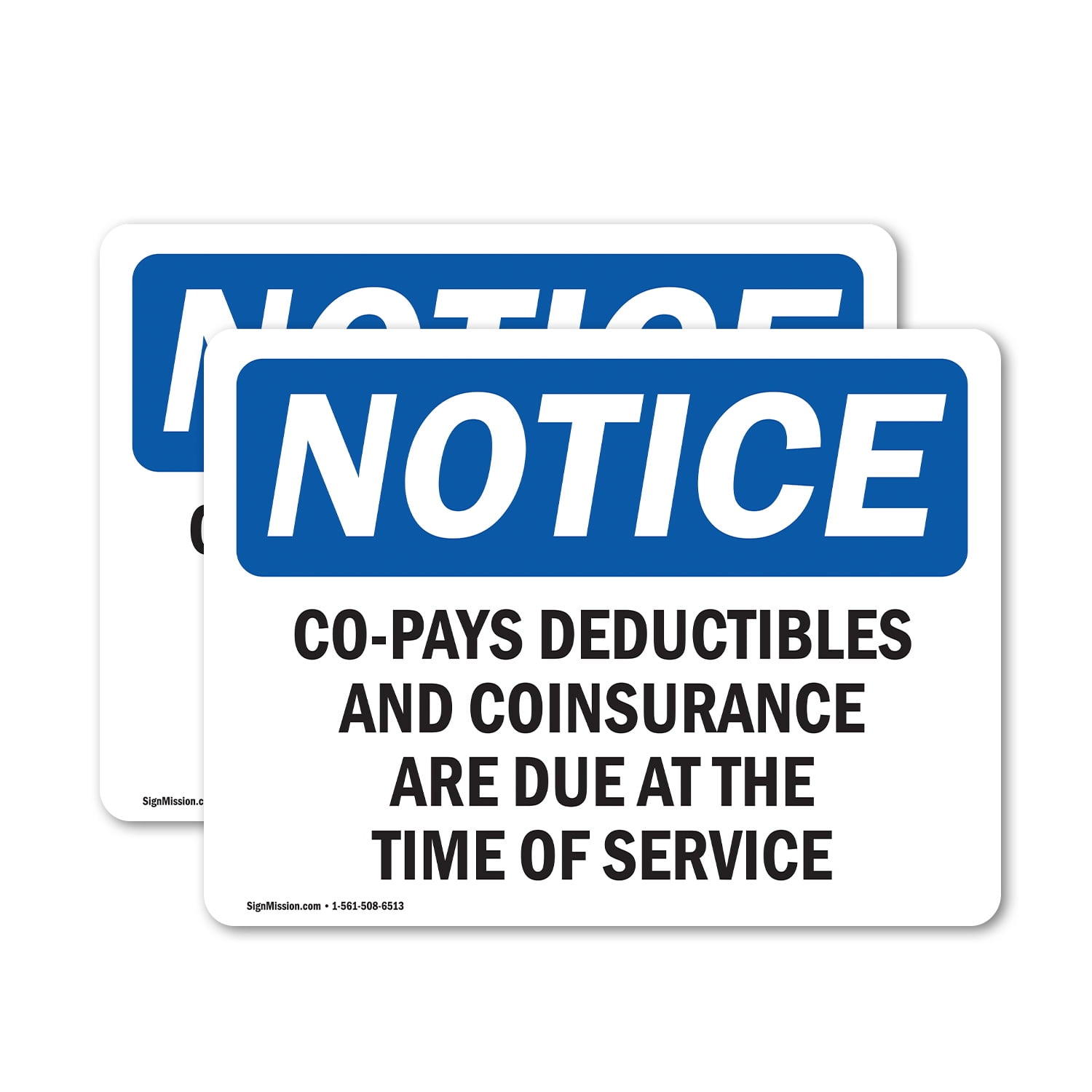 (2 Pack) Co-Pays Deductibles And Coinsurance Are OSHA Notice Sign ...