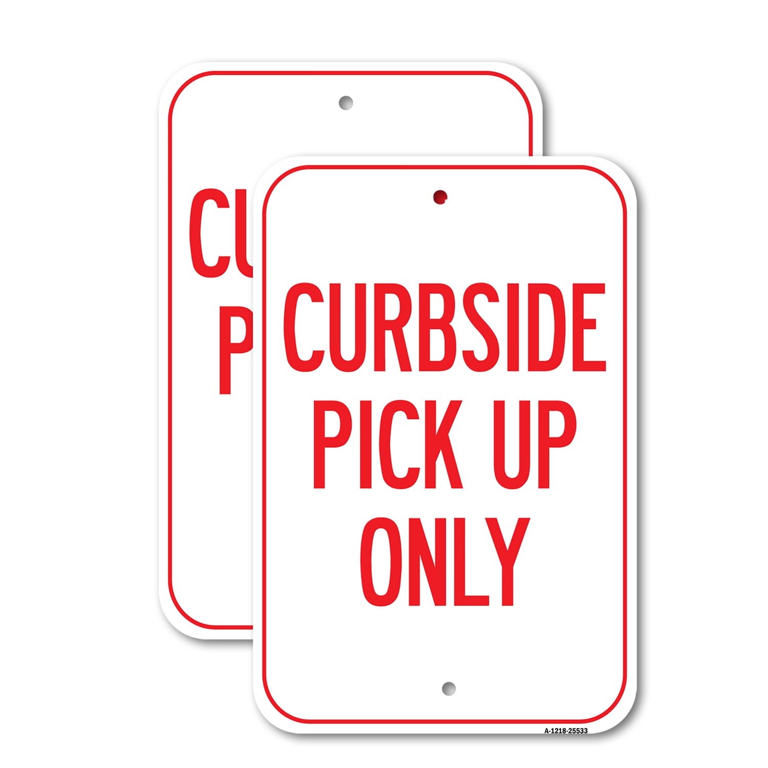 (2 Pack) Curbside Pick Up Only | 12" X 18" Heavy-Gauge Aluminum Sign | Rust Free Aluminum ...