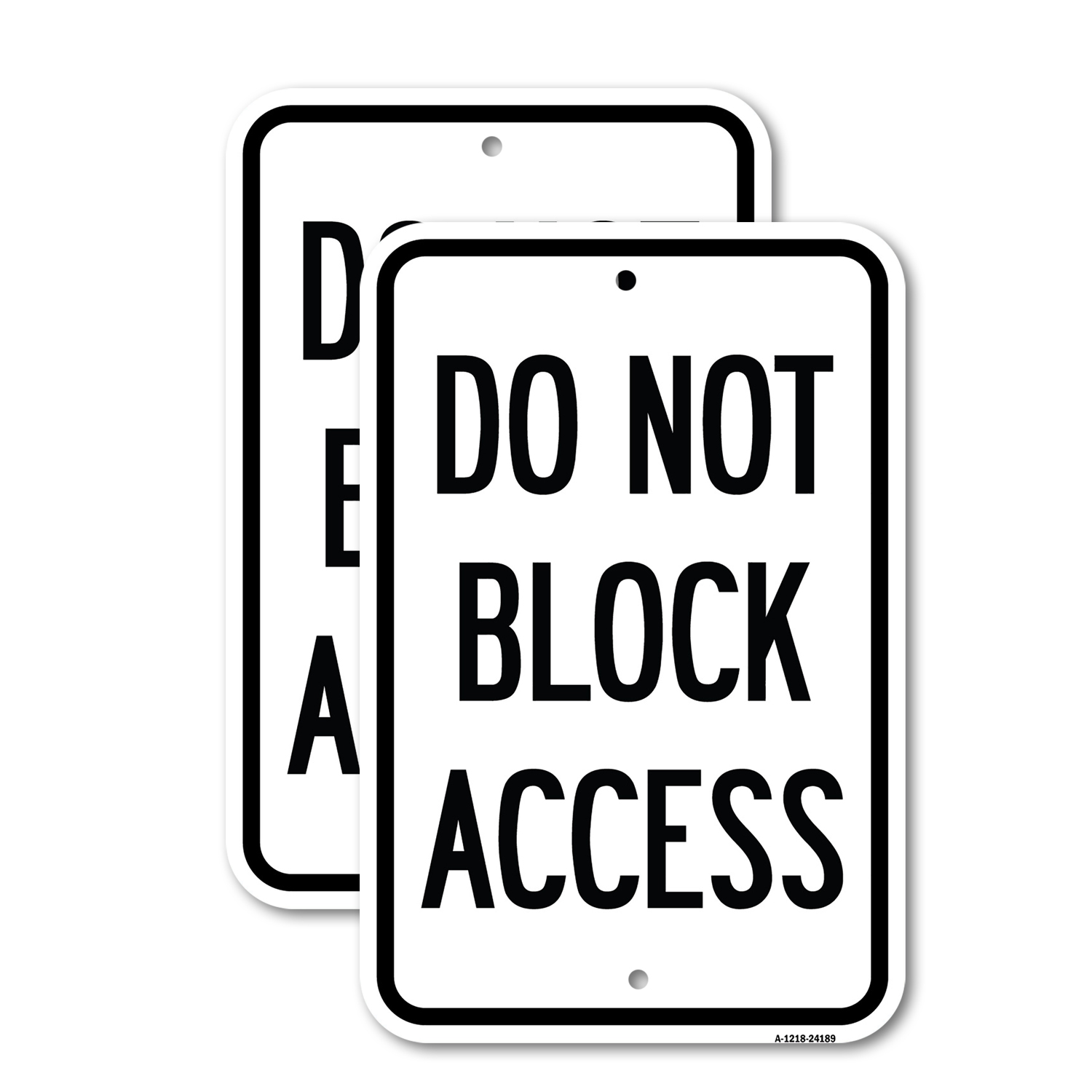 (2 Pack) Do Not Block Access | 12" X 18" Heavy-Gauge Aluminum Sign ...