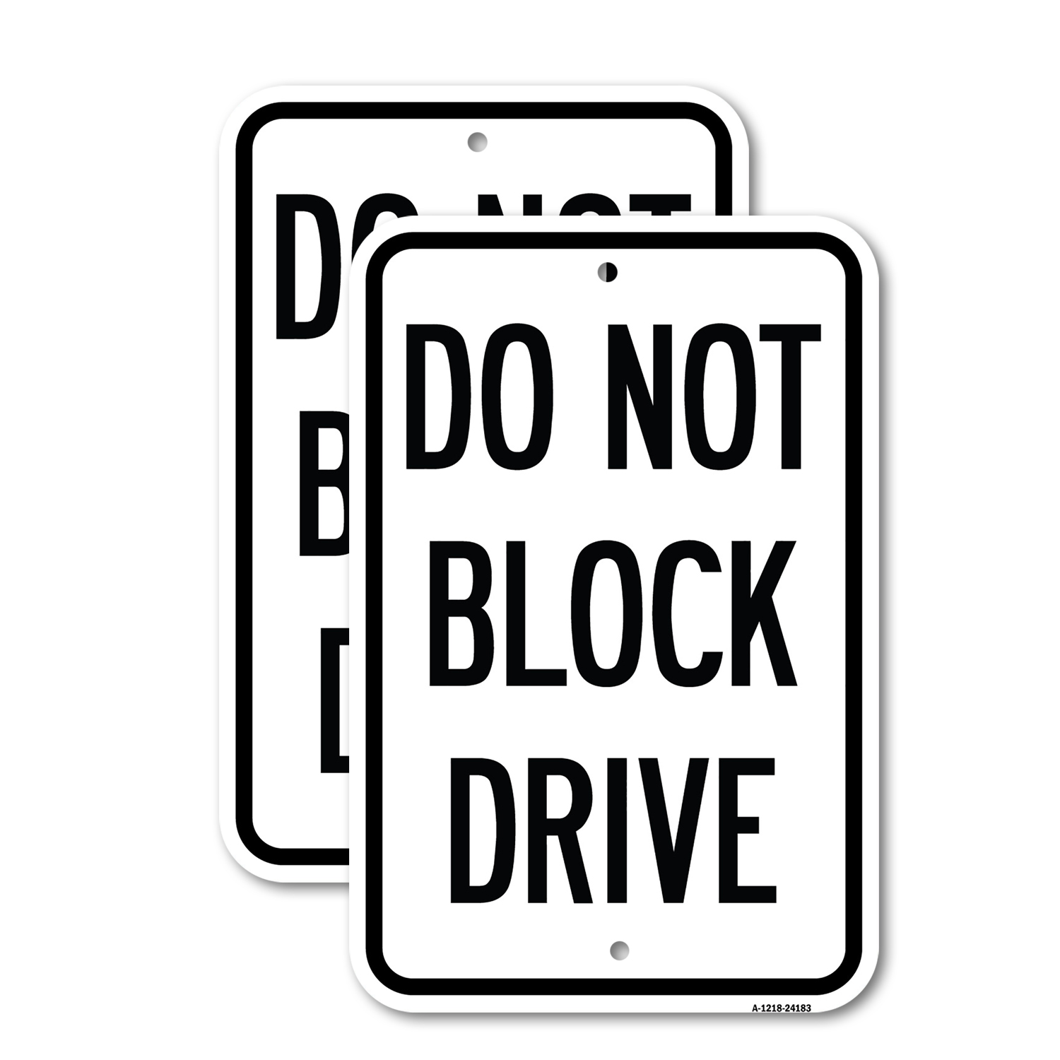 (2 Pack) Do Not Block Drive | 18" X 24" Heavy-Gauge Aluminum Sign ...