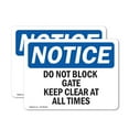 (2 Pack) Do Not Block Gate Keep Clear At All Times OSHA Notice Sign ...