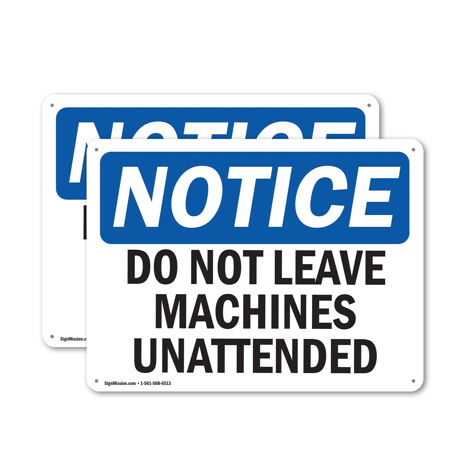 (2 Pack) Do Not Leave Machine Unattended OSHA Notice Sign 18 Inch X 12 ...