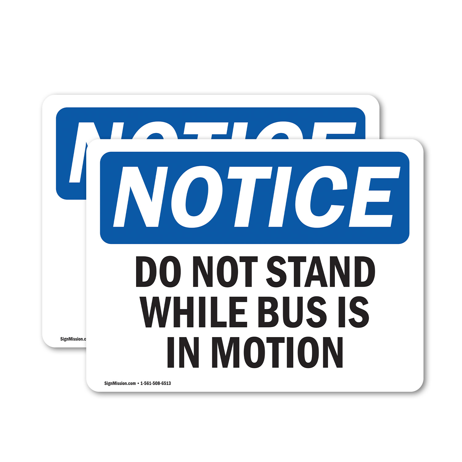 (2 Pack) Do Not Stand While Bus Is In Motion OSHA Notice Sign - Walmart.com
