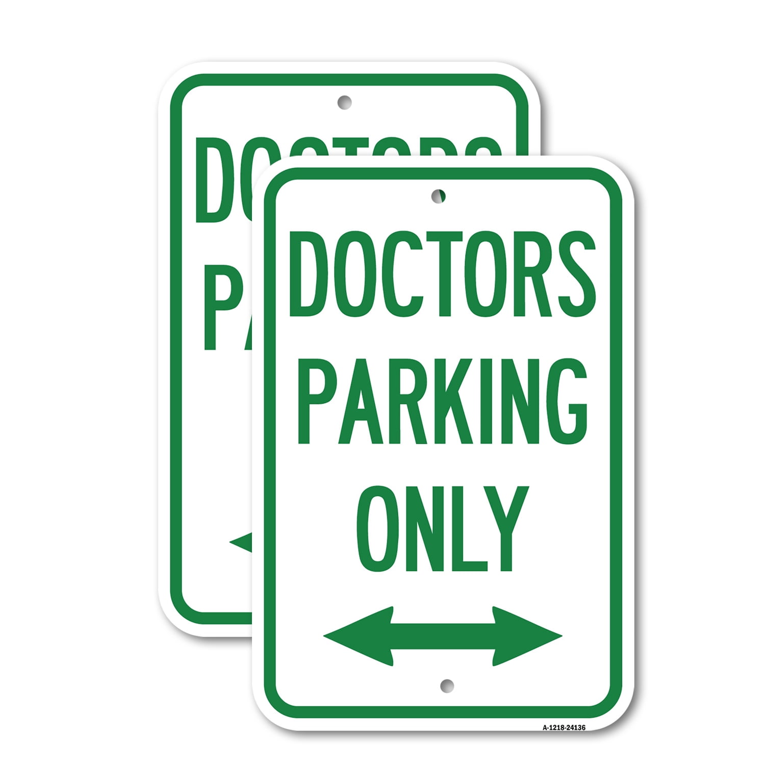 (2 Pack) Doctors Parking Only (With Bidirectional Arrow) | 18" X 24 ...