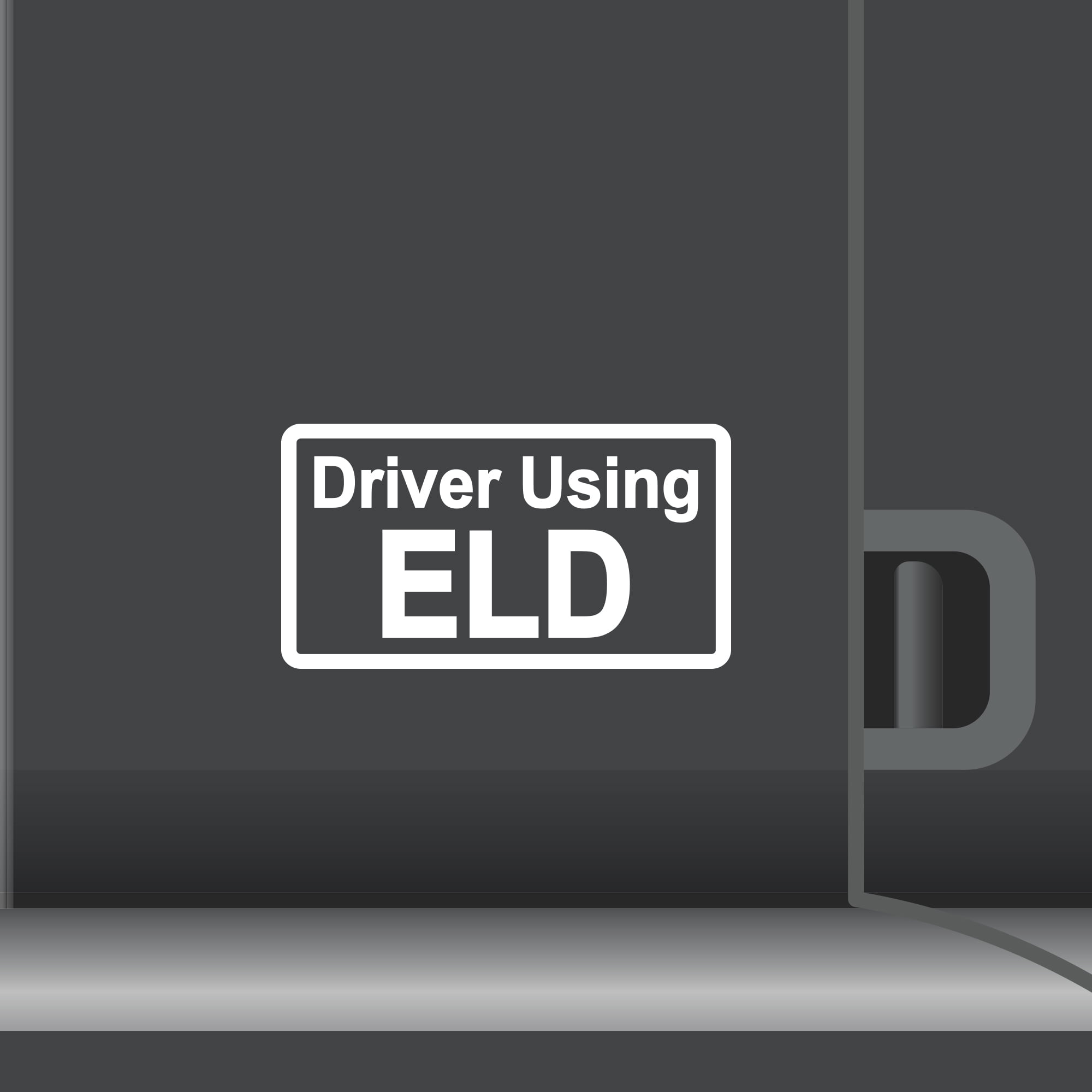 2 Pack - Driver Using ELD Vinyl Decal Electronic Logging Device Sticker ...
