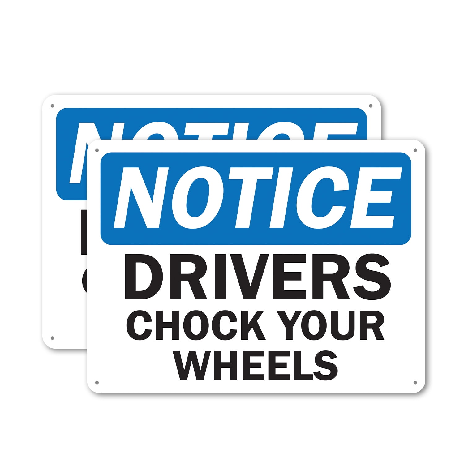(2 Pack) Drivers Chock Your Wheels OSHA Notice Sign 14 Inch X 10 Inch ...