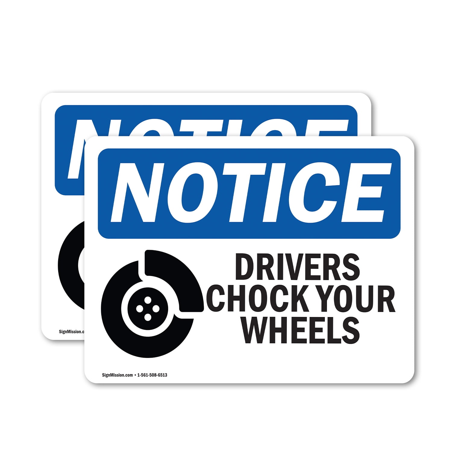 (2 Pack) Drivers Chock Your Wheels OSHA Notice Sign 18 Inch X 12 Inch ...