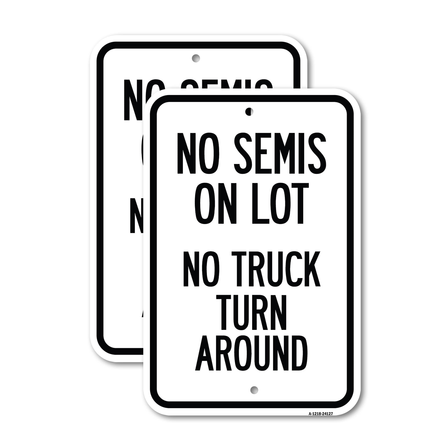 (2 Pack) Driveway Sign No Semis on Lot No Truck Turn Around | 18" X 24 ...
