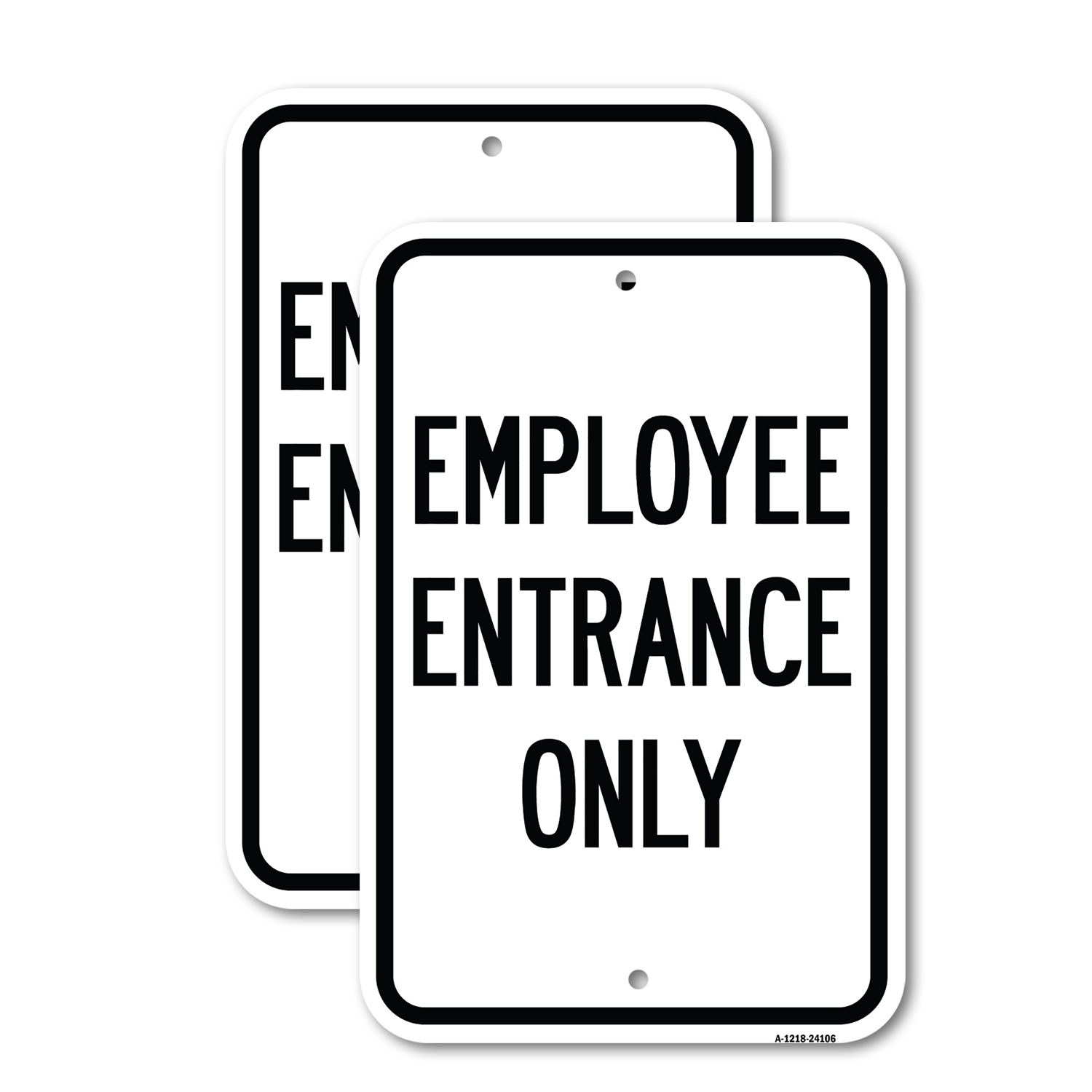 (2 Pack) Employee Entrance Only | 18" X 24" Heavy-Gauge Aluminum Sign ...