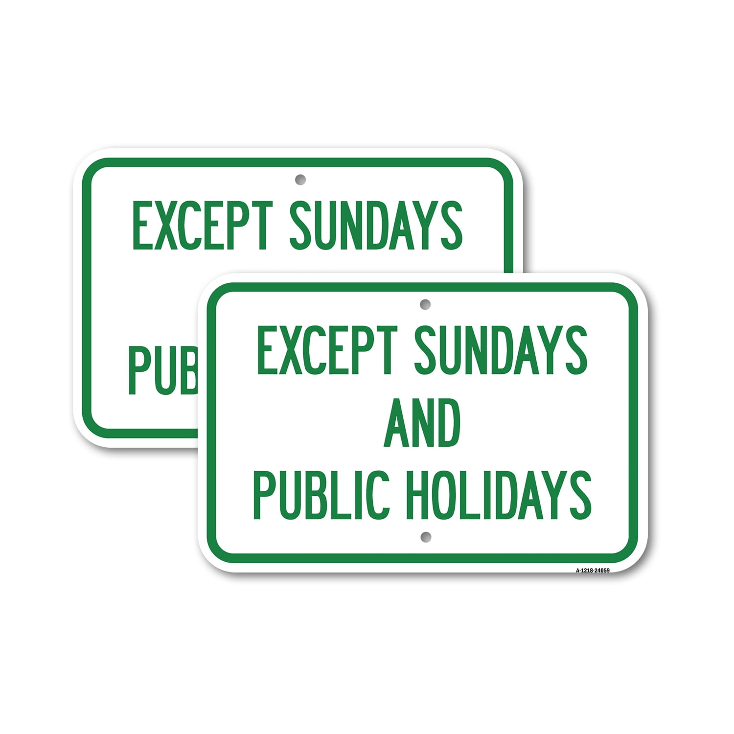 (2 Pack) Except Sundays and Holidays Supplementary Sign | 12" X 18 ...