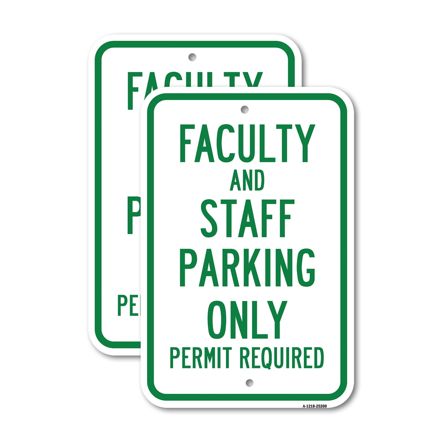 (2 Pack) Faculty And Staff Parking Only Permit Required | 18" X 24" Heavy-Gauge Aluminum Sign ...