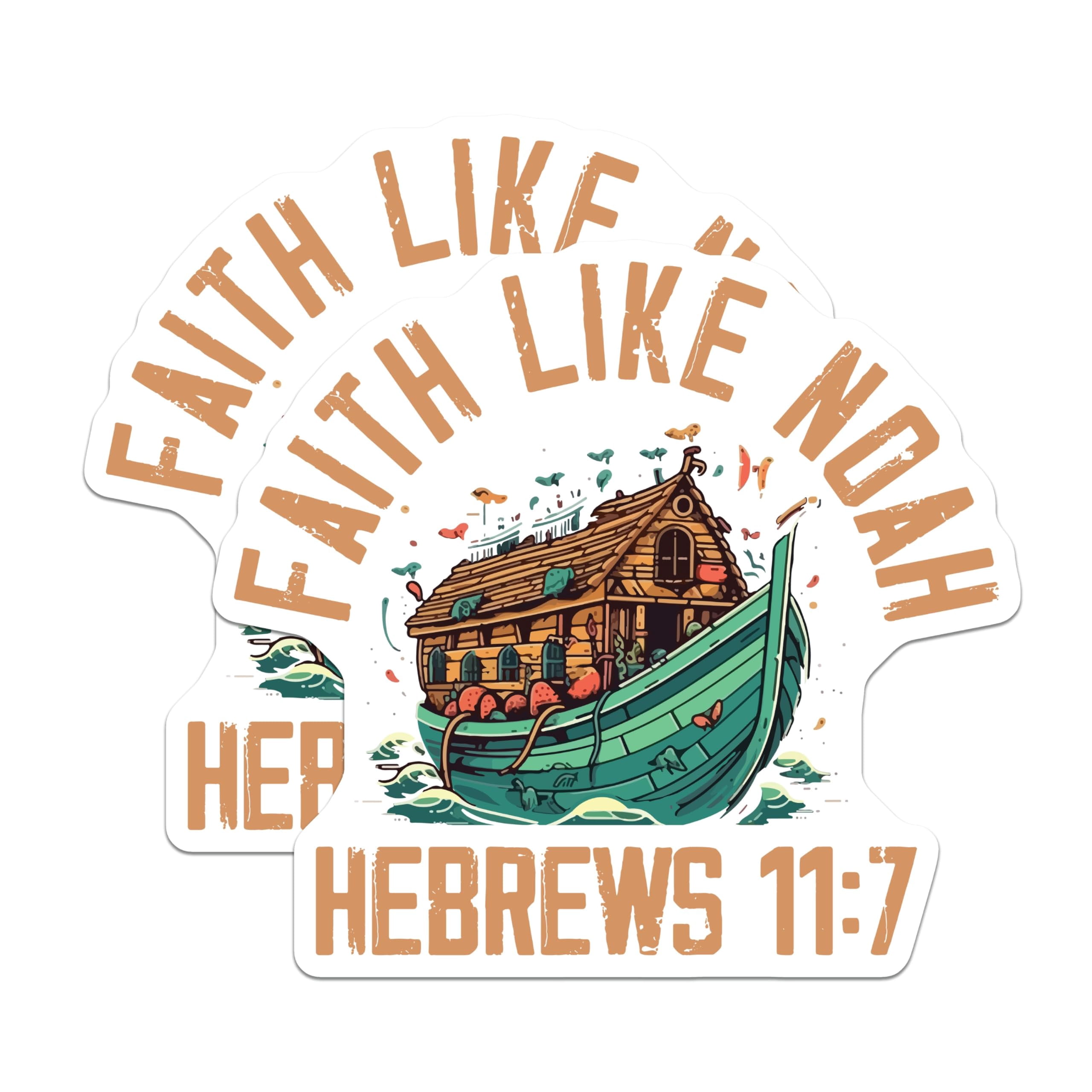 (2 Pack) Faith Like Noah Stickers - Hebrews 11:7 Bible Verse ...