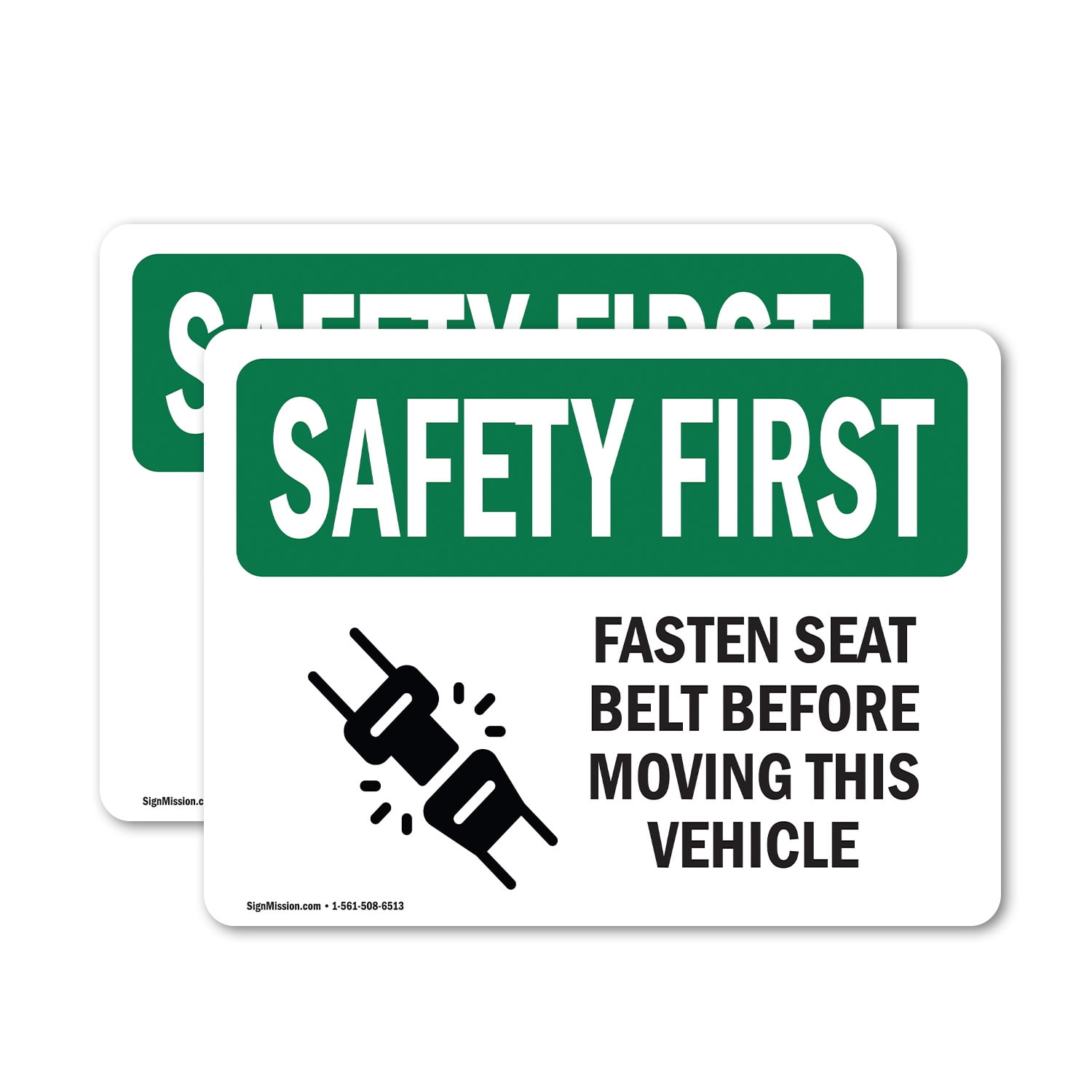 (2 Pack) Fasten Seat Belt Before Moving Vehicle OSHA Safety First Sign ...