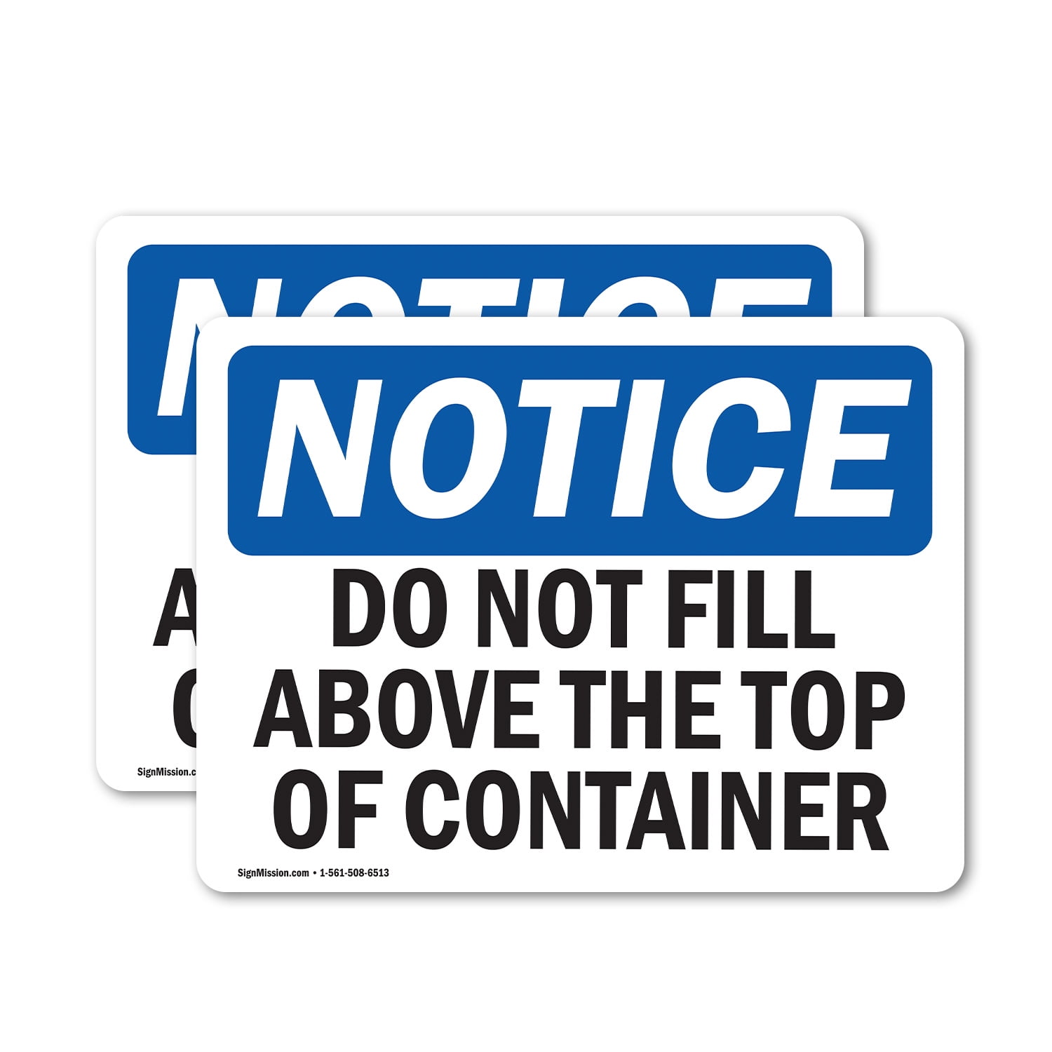 (2 Pack) Do Not Fill Above Top Of Container OSHA Notice Sign 18 Inch X ...